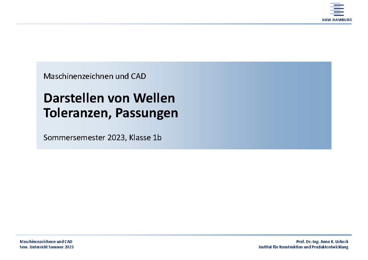 Darstellung von Wellen, Passungen, Toleranzen - Prof. Dr.-Ing. Anna K ...