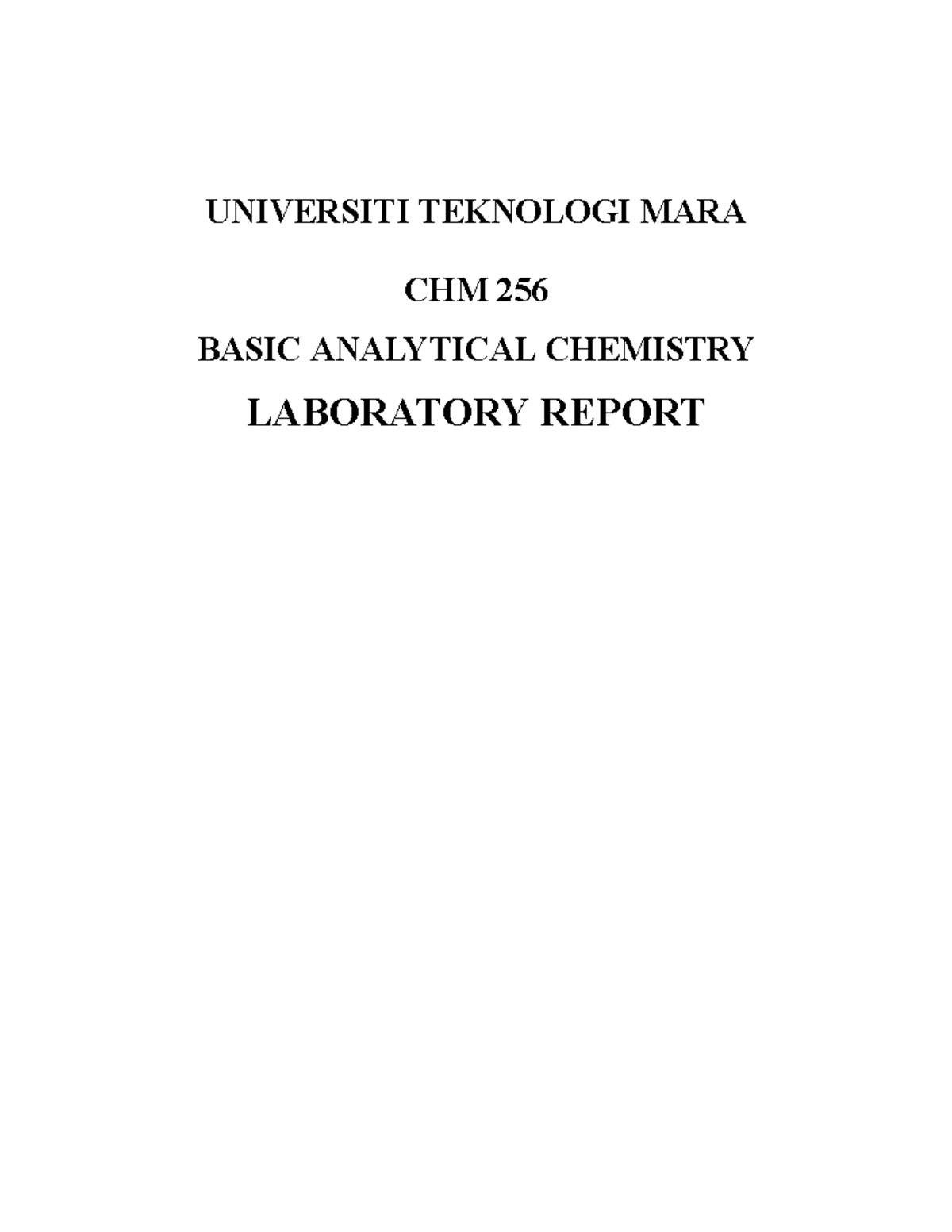 Chm256- LAB Report - UNIVERSITI TEKNOLOGI MARA CHM 256 BASIC ANALYTICAL ...