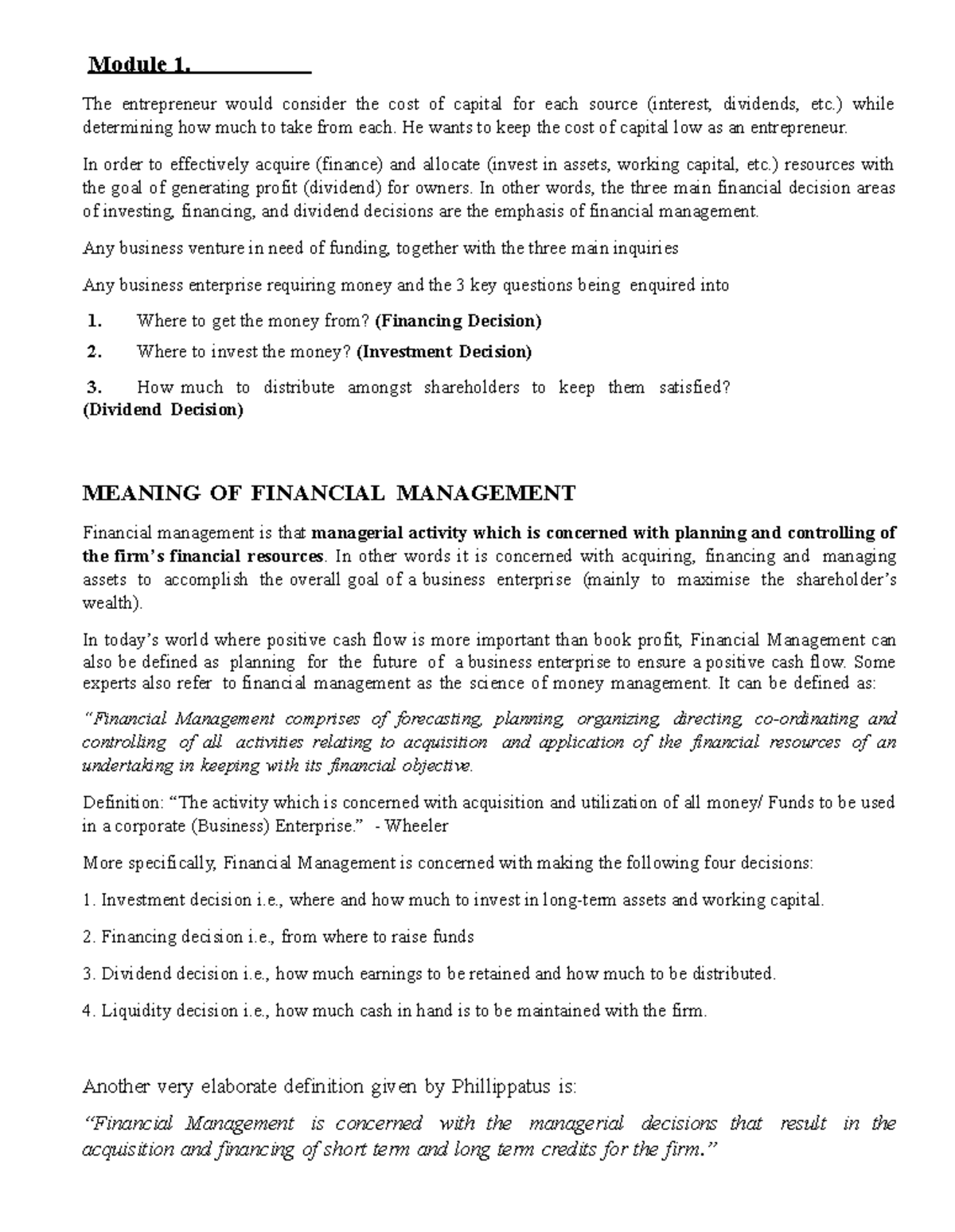 Financial management - Module 1. The entrepreneur would consider the ...