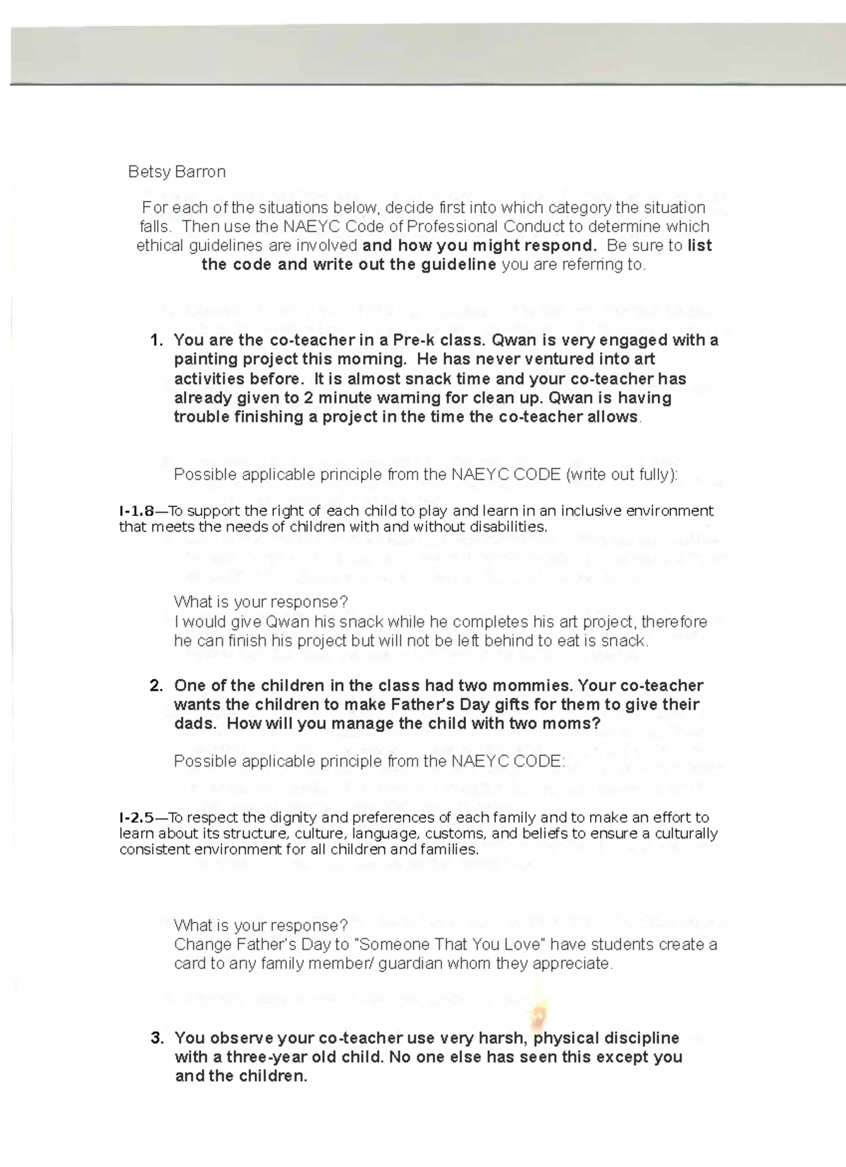 Ethics Situations - Betsy Barron For each of the situations below ...