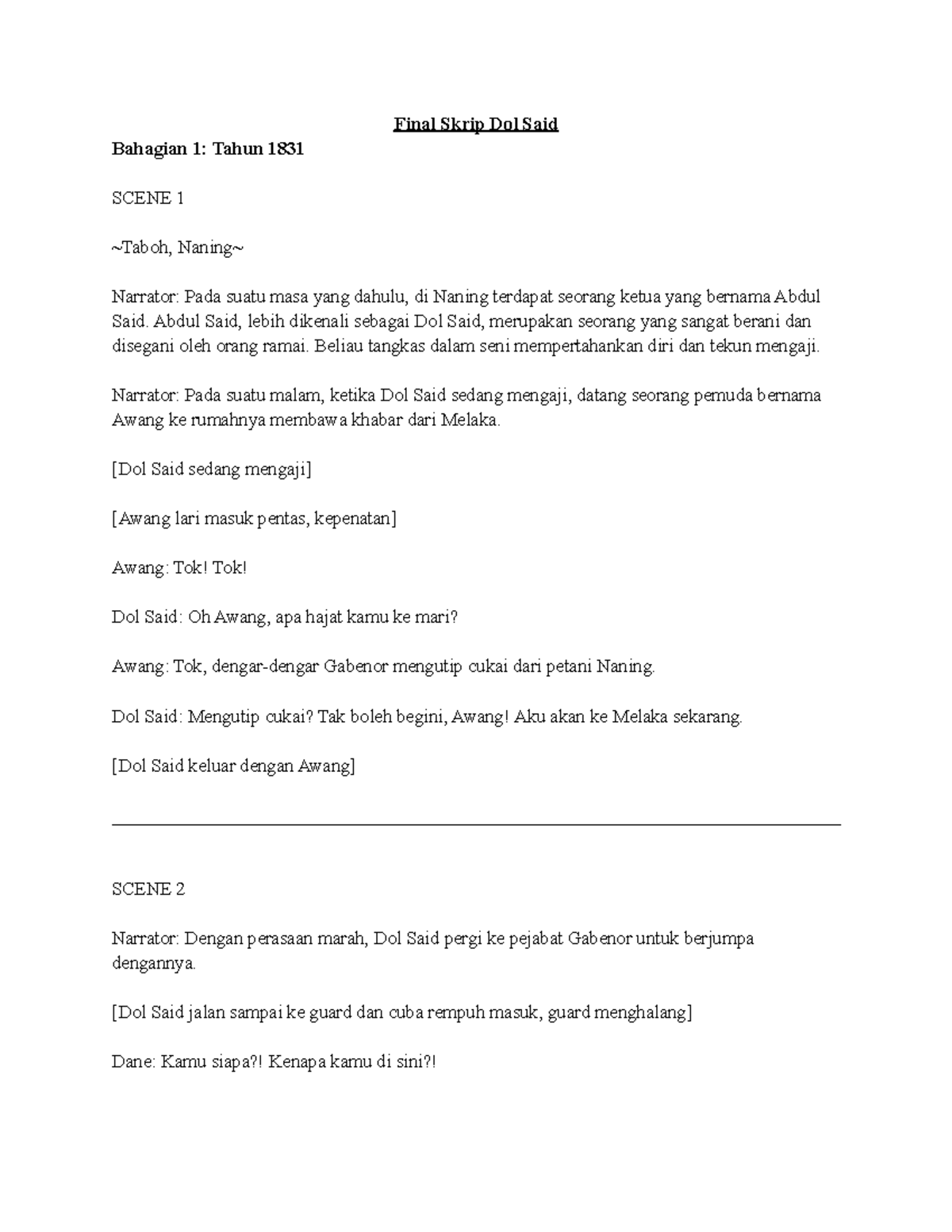 Final Skrip Dol Said - 2K3 - Final Skrip Dol Said Bahagian 1: Tahun 1831 SCENE 1 Taboh, Naning ...