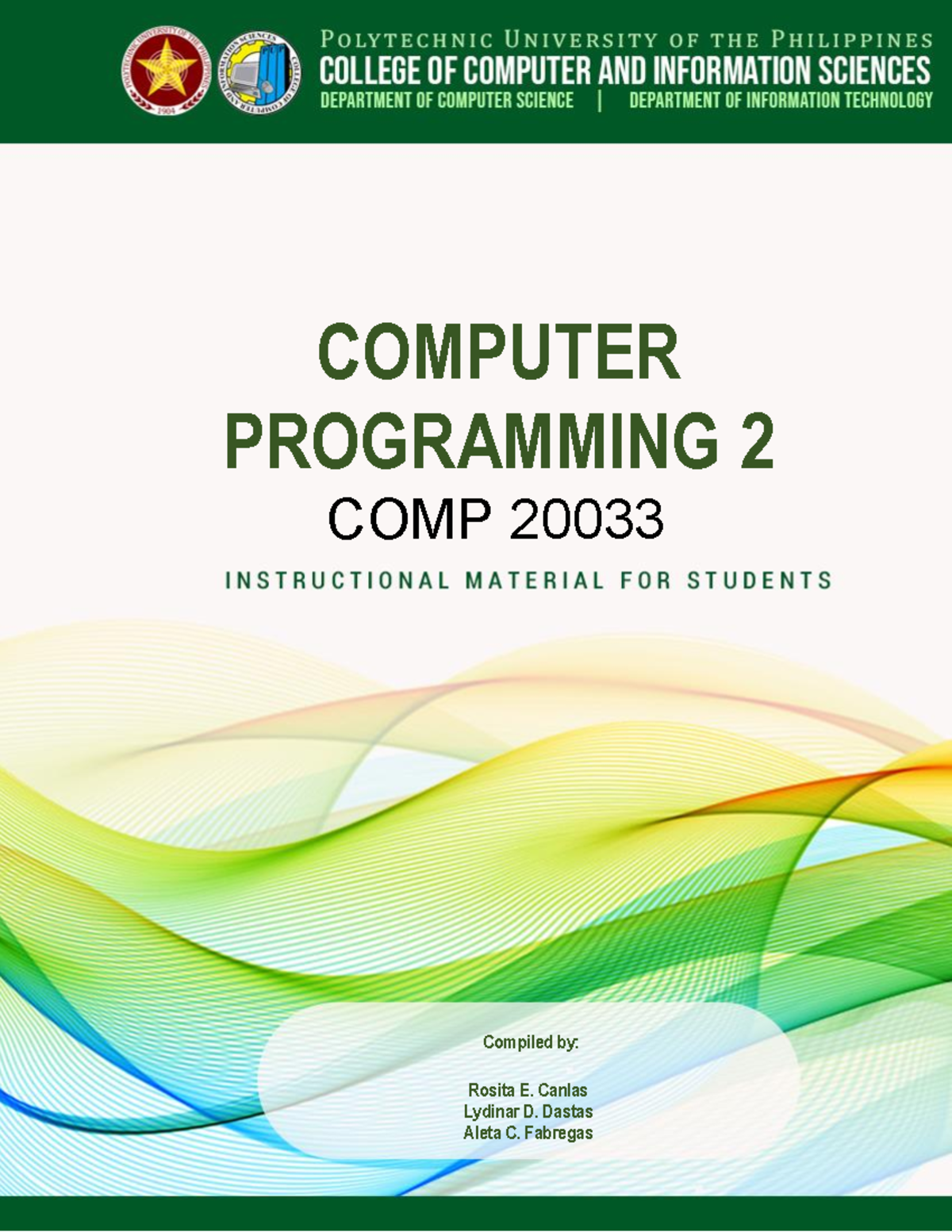 COMP-2003 3 Computer-Programming-2 - COMPUTER PROGRAMMING 2 Compiled by: Rosita E. Canlas ...