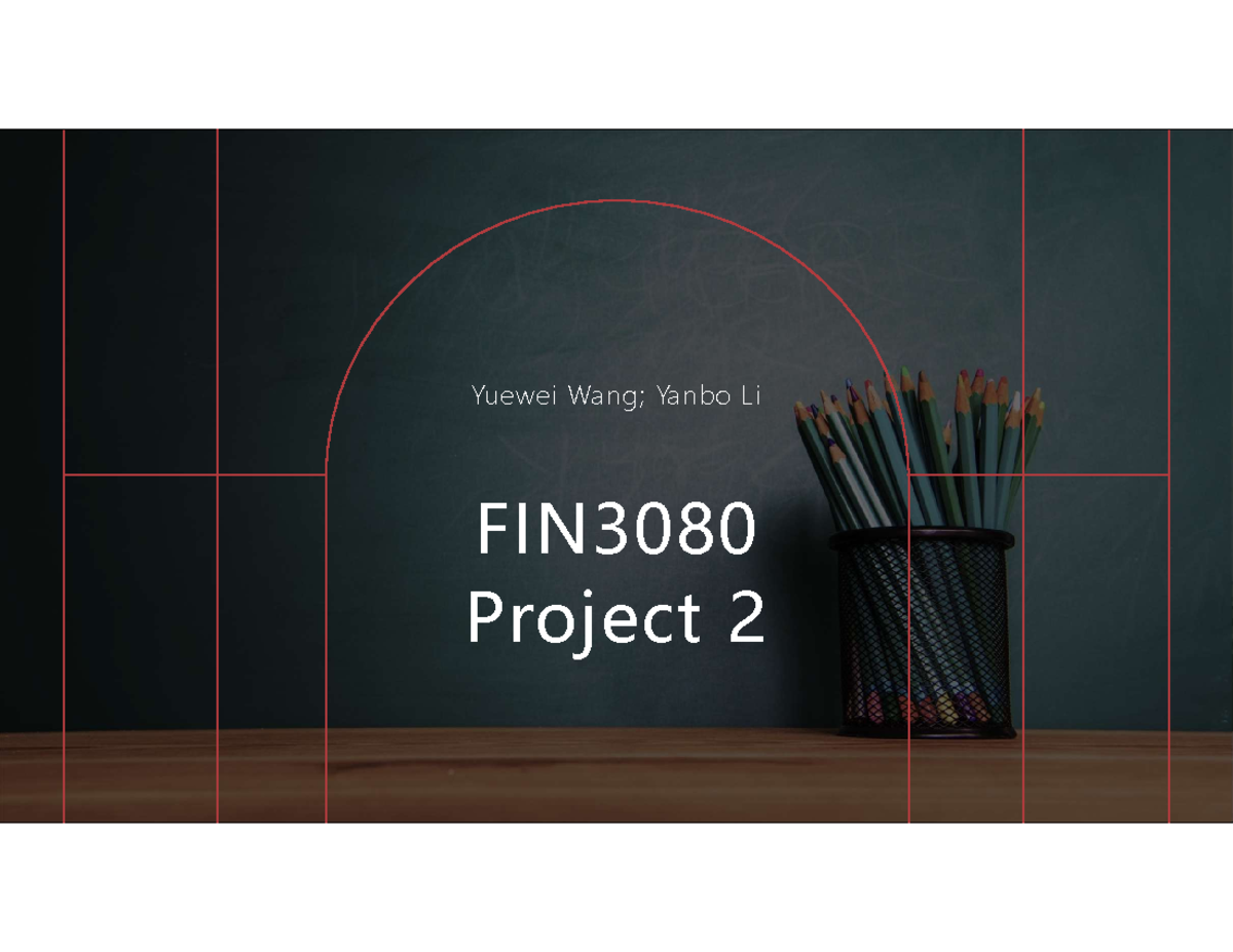 Slide no 1 - practice - FIN Project 2 Yuewei Wang; Yanbo Li Problem 1: No Arbitrage Conditions ...