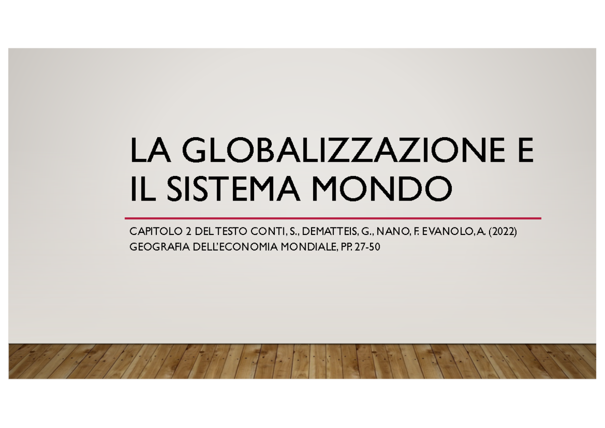 1 Globalizzazione 1 - LA GLOBALIZZAZIONE E IL SISTEMA MONDO CAPITOLO 2 ...