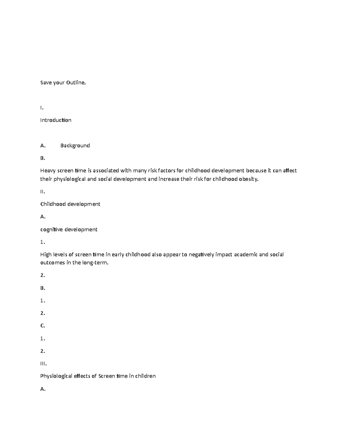 Outline research paper - Save your Outline. I. Introduction A ...