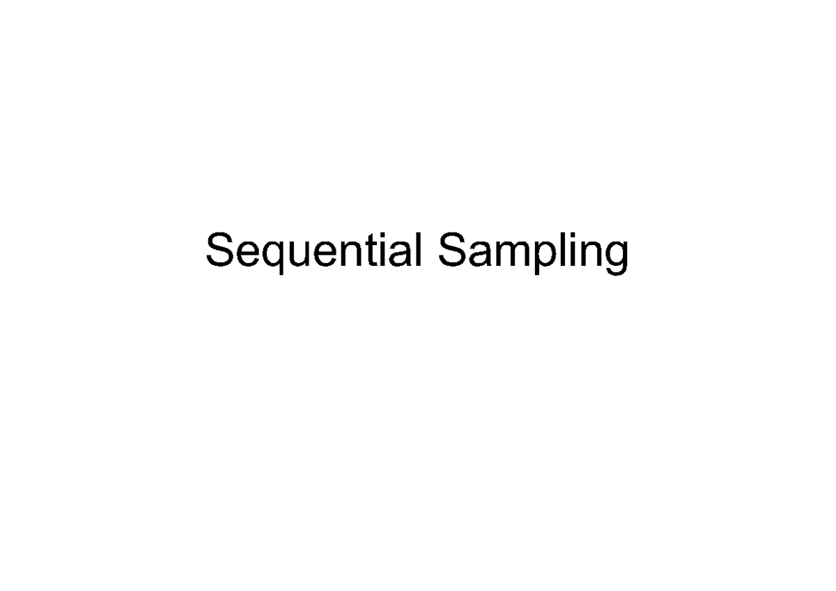 TIDC Sequential Sampling and Devices - Sequential Sampling When is the ...