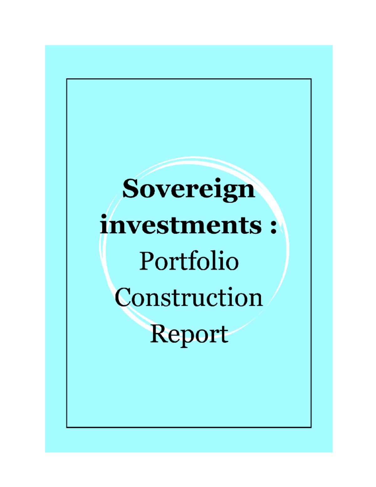 Portfolio construction assignment - CLIENT INVESTMENT PROFILE This ...