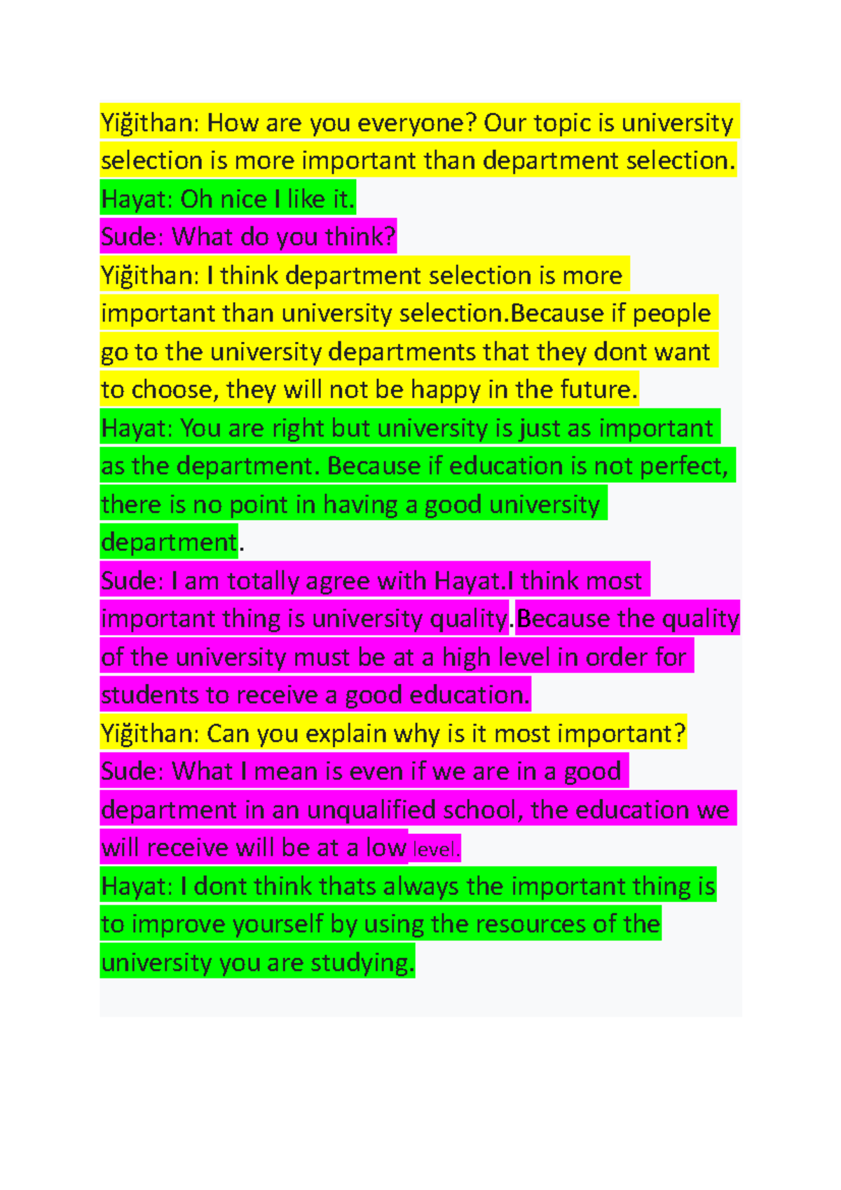 (depertmant:univ) topic 1 discussion - Yiğithan: How are you everyone ...