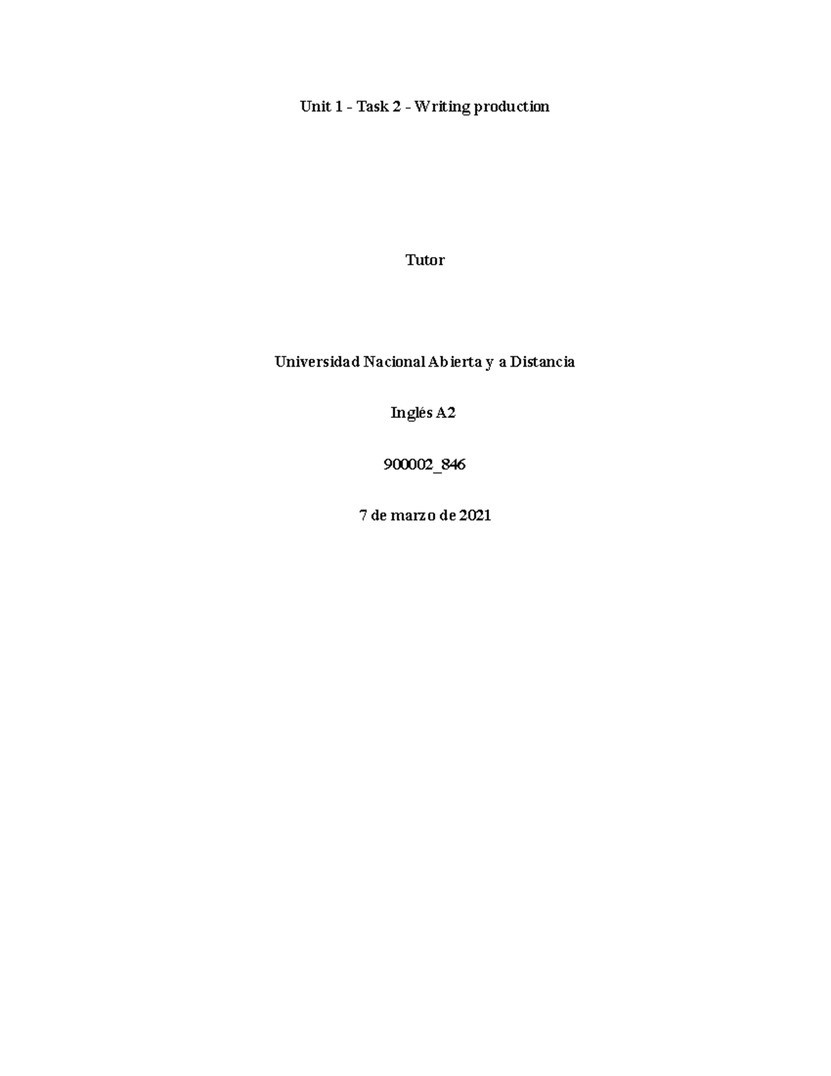 Unit 1 Task 2 Writing production 846 - Unit 1 - Task 2 - Writing ...