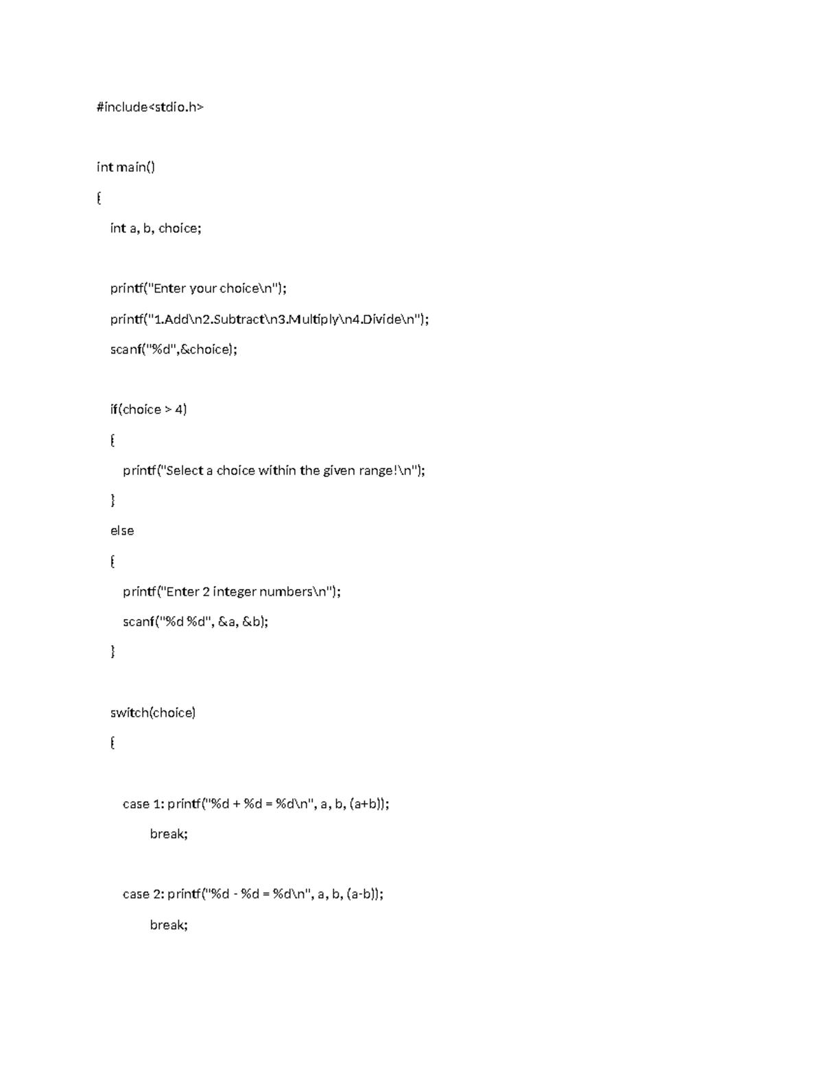 Calculator - CODES - #include int main() { int a, b, choice; printf ...