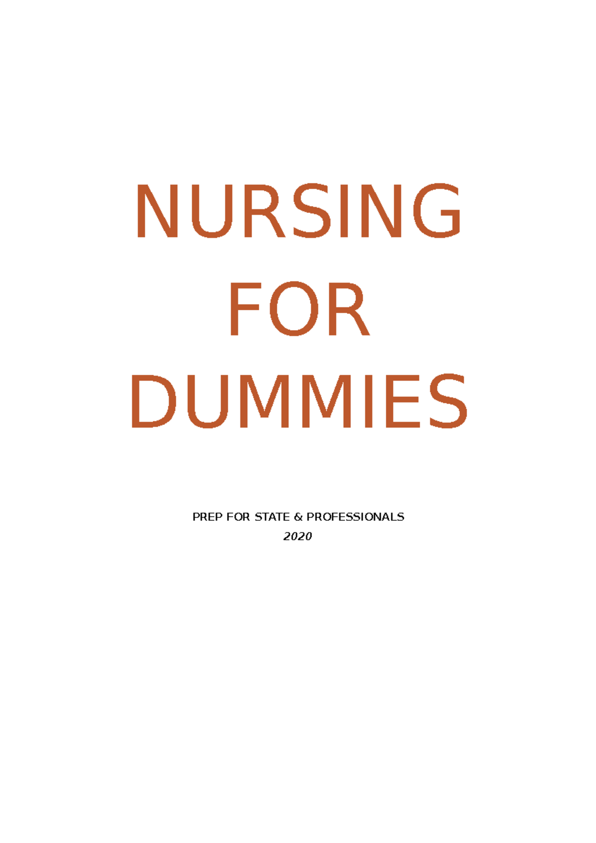 Nursing For Dummies.docx · version 1 - NURSING FOR DUMMIES PREP FOR ...