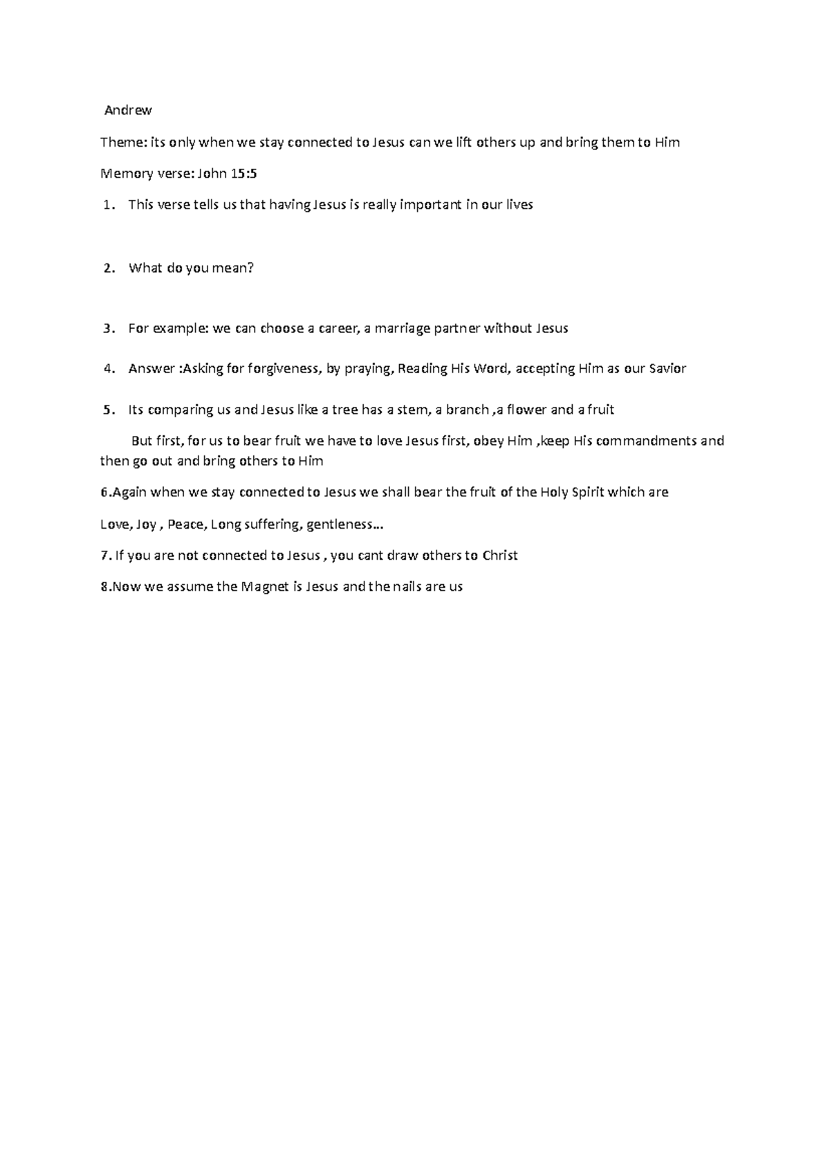 Andrew 044159 - Andrew Theme: its only when we stay connected to Jesus ...