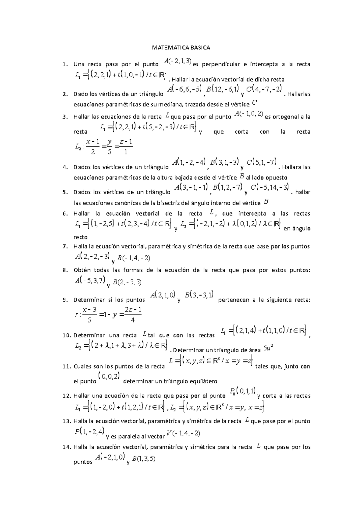 Práctica dirigida 10 - tarea - MATEMATICA BASICA 1. Una recta pasa por el punto A( 2,1,3) es ...