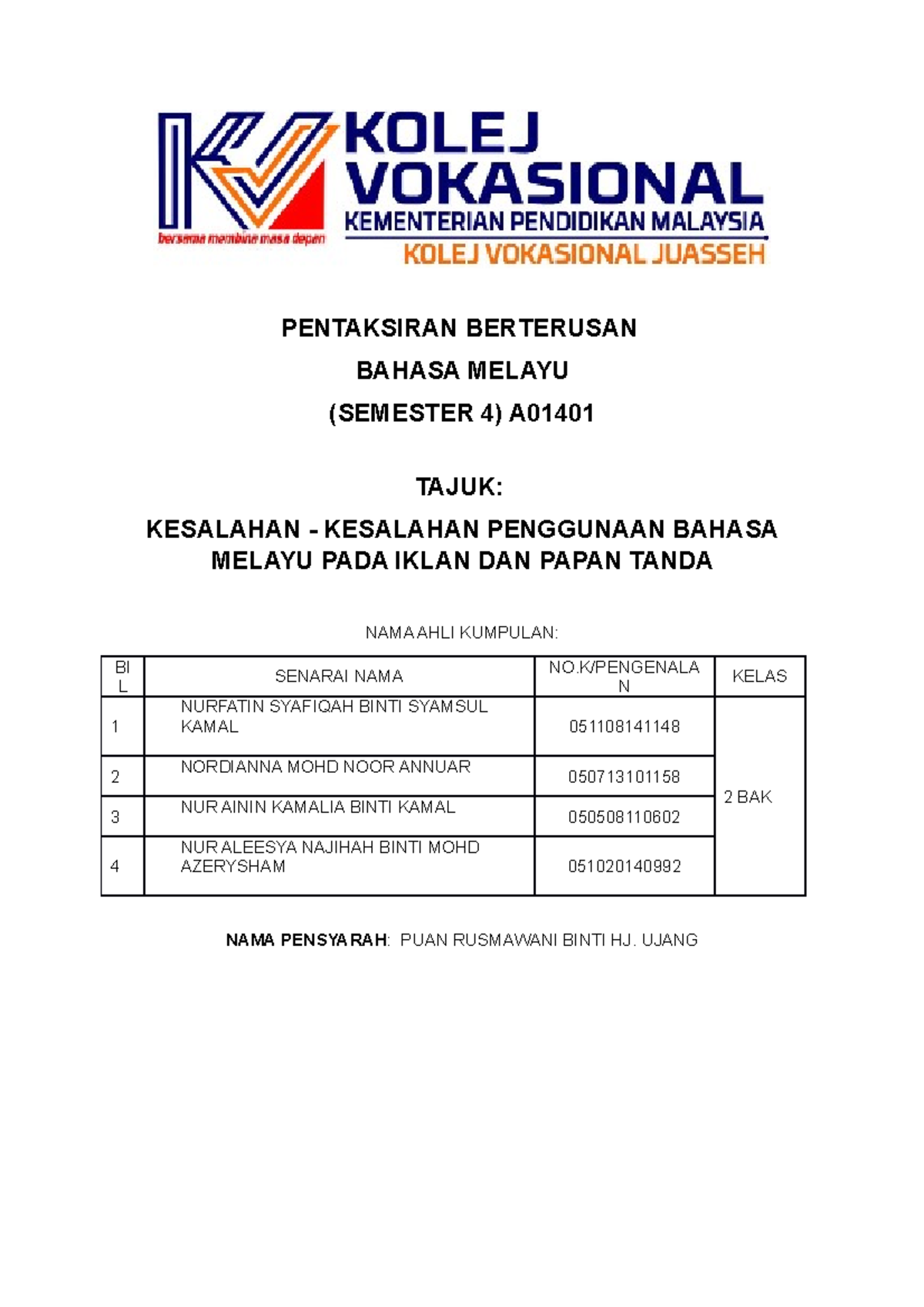 Kesalahan Penggunaan Bahasa DI Papan Tanda - PENTAKSIRAN BERTERUSAN BAHASA MELAYU (SEMESTER 4) A ...
