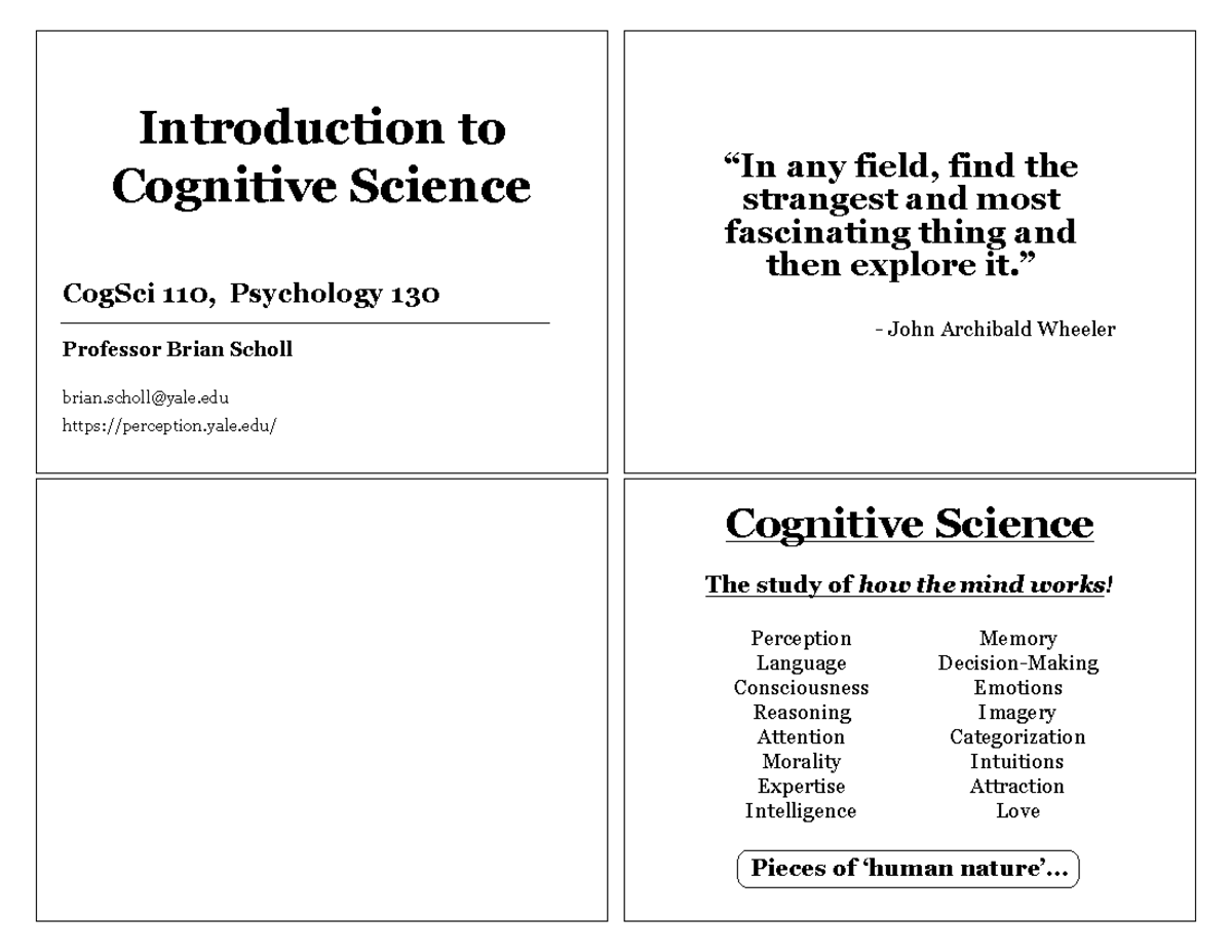 1-Cog Sci-Intro To Your Mind - Introduction to CogSci 110, Psychology 130 brian@yale - Studocu
