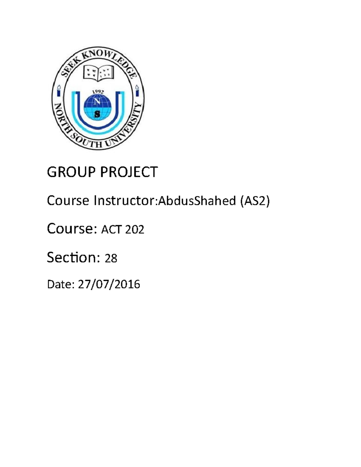 Act-202-Group-Project Faculty AS2 - GROUP PROJECT Course Instructor ...