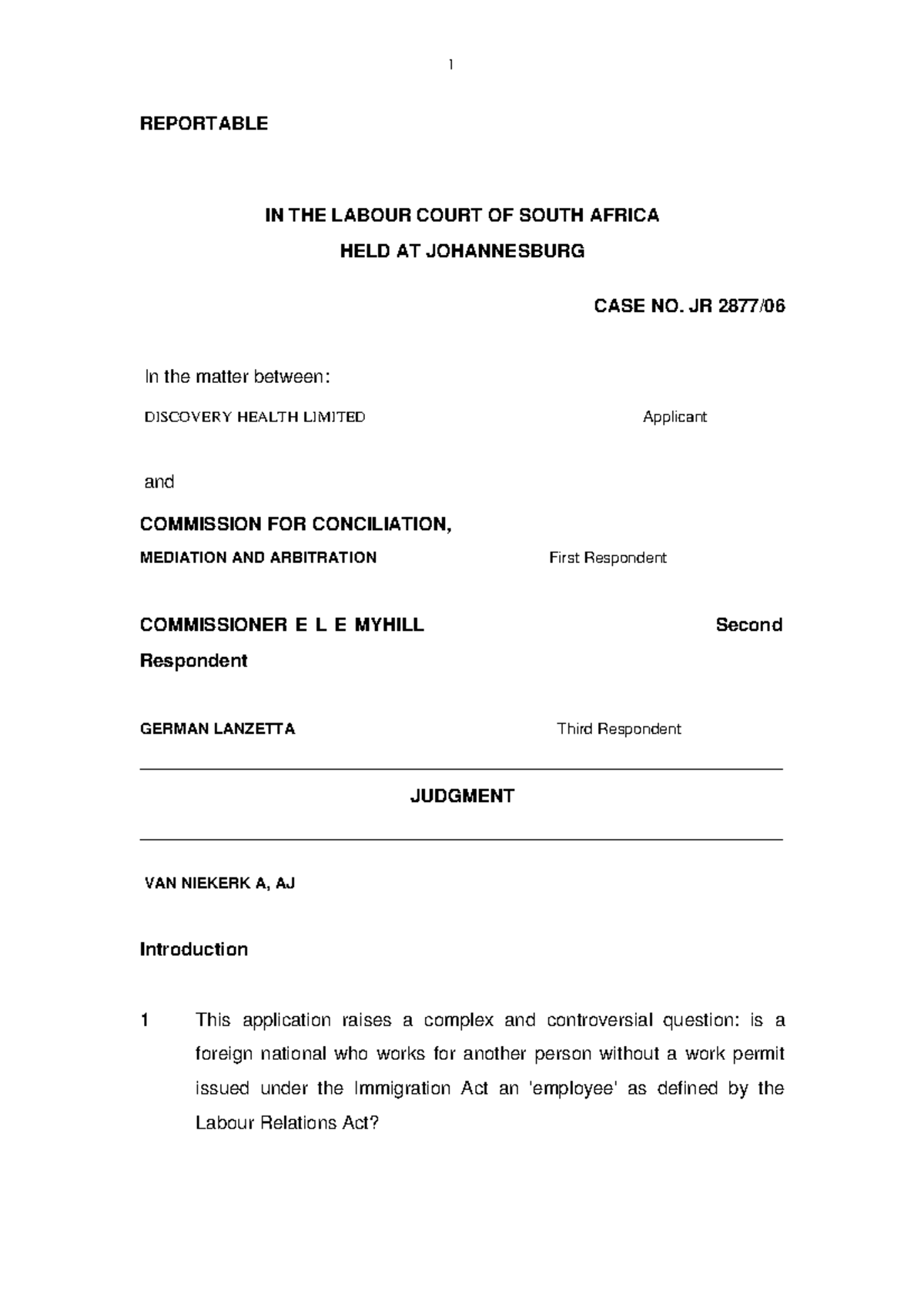 Discovery Health Limited v CCMA 2006 - REPORTABLE IN THE LABOUR COURT ...