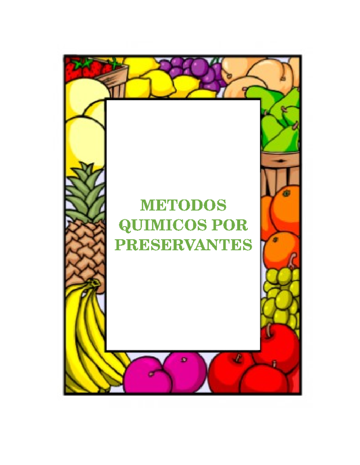 Metodos Quimicos POR Preservantes Y Aditivos - METODOS QUIMICOS POR ...