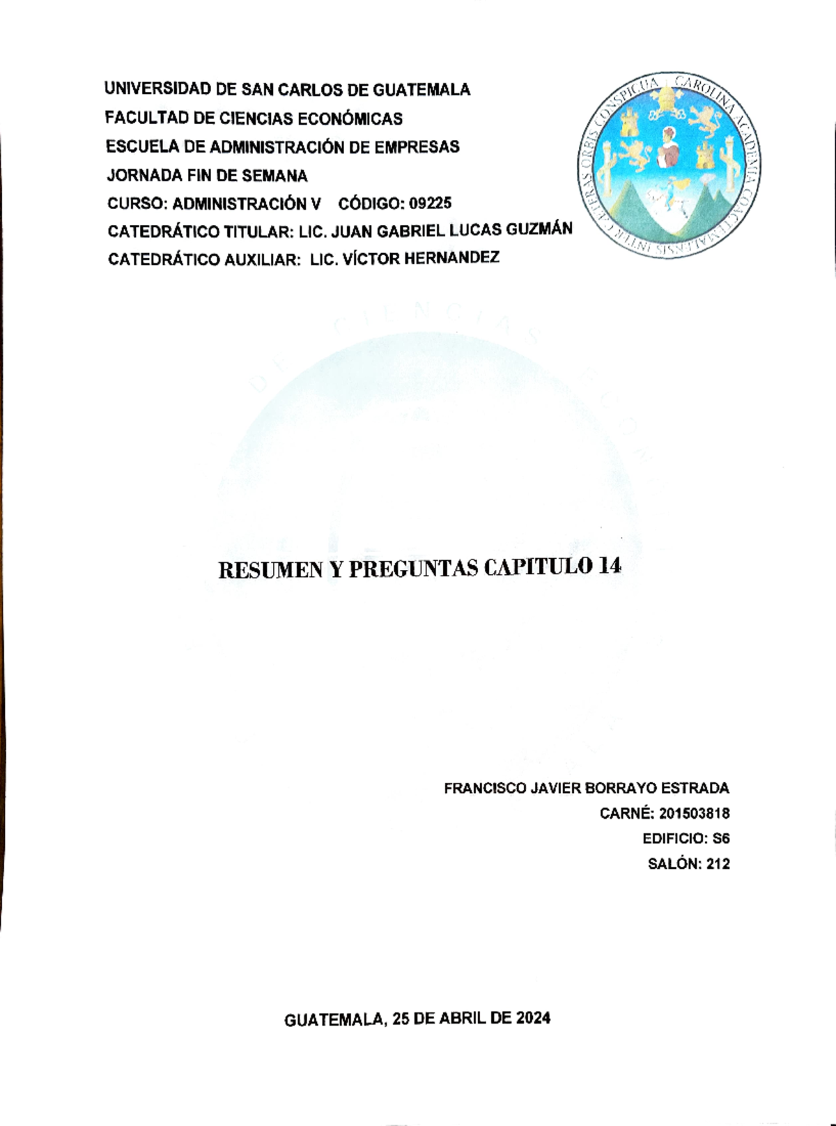Resumen Cap. 14 - 2015 03818 - Javier Borrayo - UNIVERSIDADDE SAN CARLOSDE GUATEMALA FACULTAD DE ...
