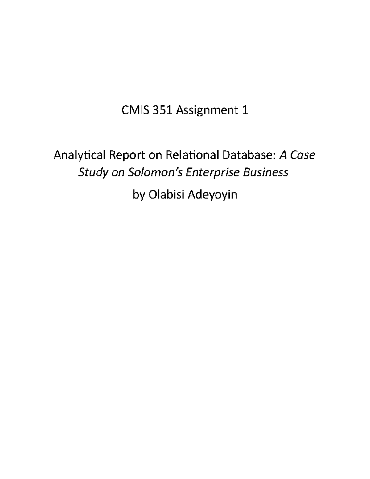 CMIS 351 Assignment 1 - CMIS 351 Assignment 1 Analytical Report on Relational Database: A Case ...