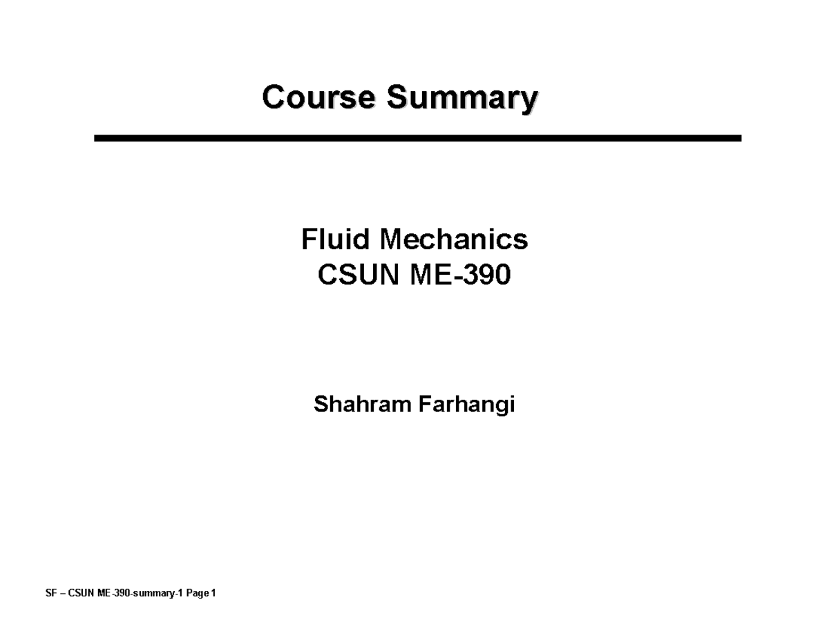 ME 390 Summary of all chapter - Fluid Mechanics CSUN ME- Shahram ...