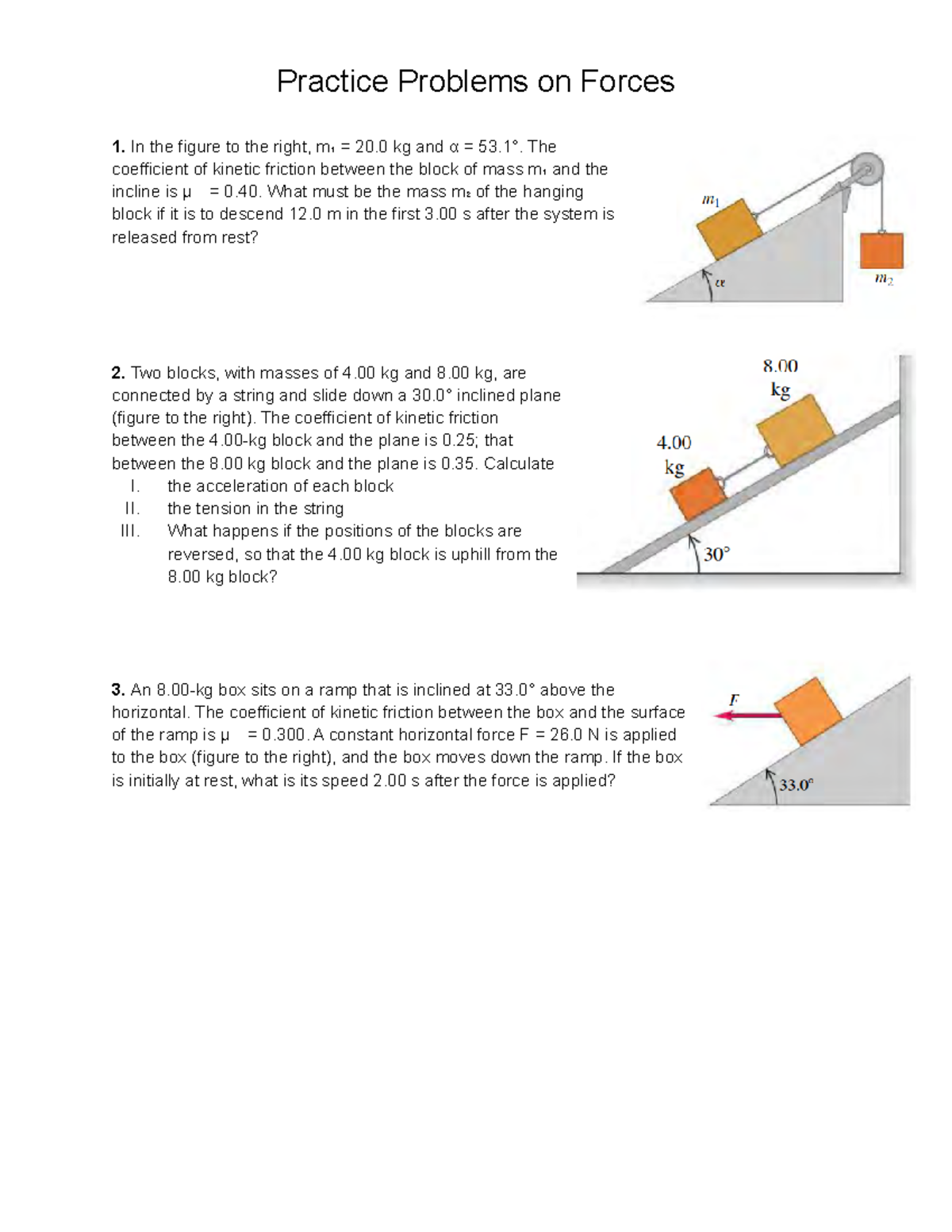 Forces Practice 2 - Practice Problems on Forces In the figure to the ...
