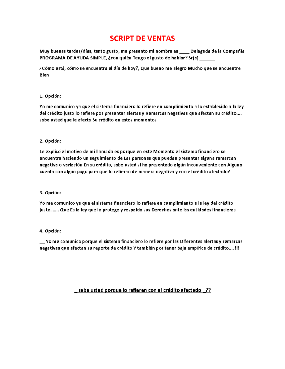 Gabby garcia moreno - SCRIPT DE VENTAS Muy buenas tardes/días, tanto gusto, me presento mi ...