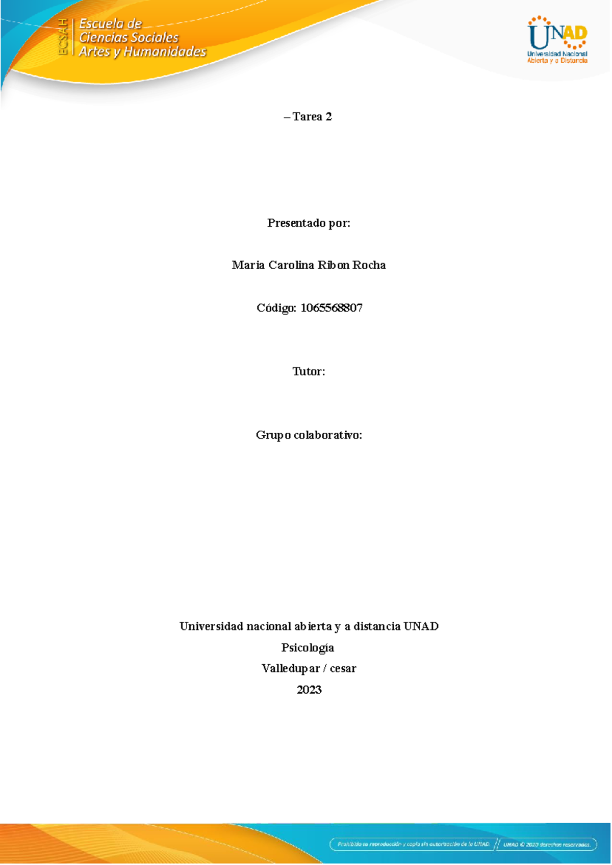 Aporte Carolina Ribon - Tarea 2 Presentado por: Maria Carolina Ribon ...
