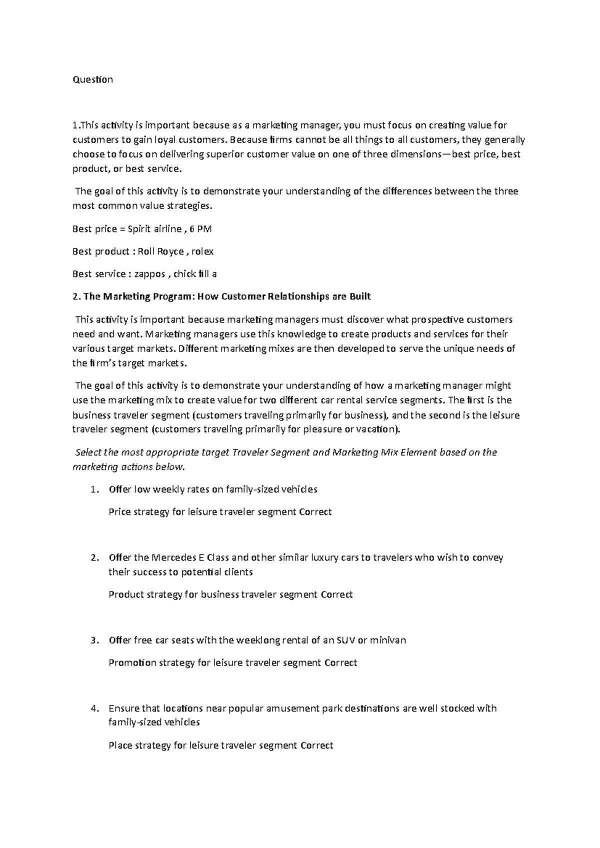 Mkt tutorial chp 1-4 - Question 1 activity is important because as a ...