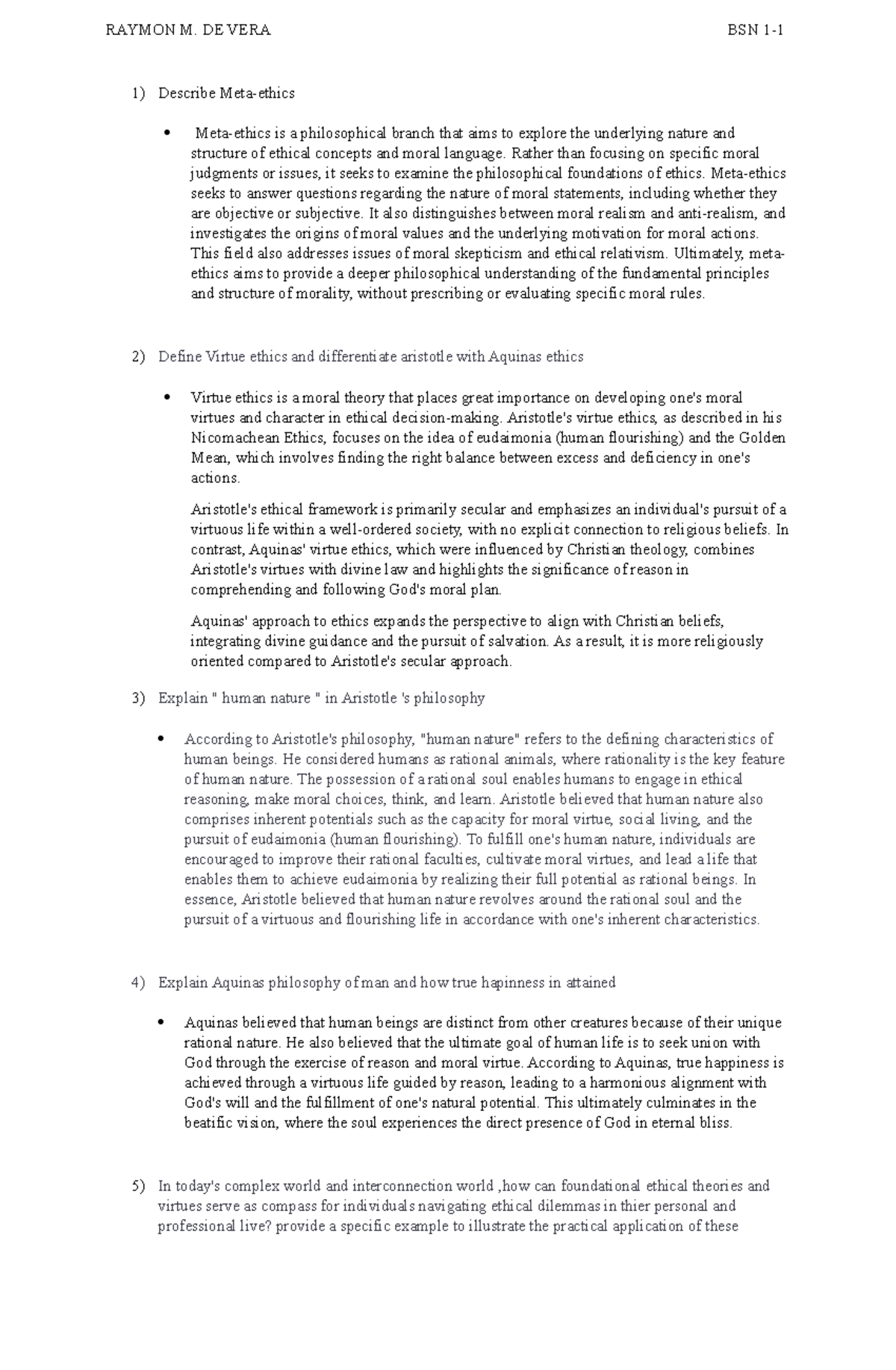 Ethics - RAYMON M. DE VERA BSN 1- Describe Meta-ethics Meta-ethics is a ...