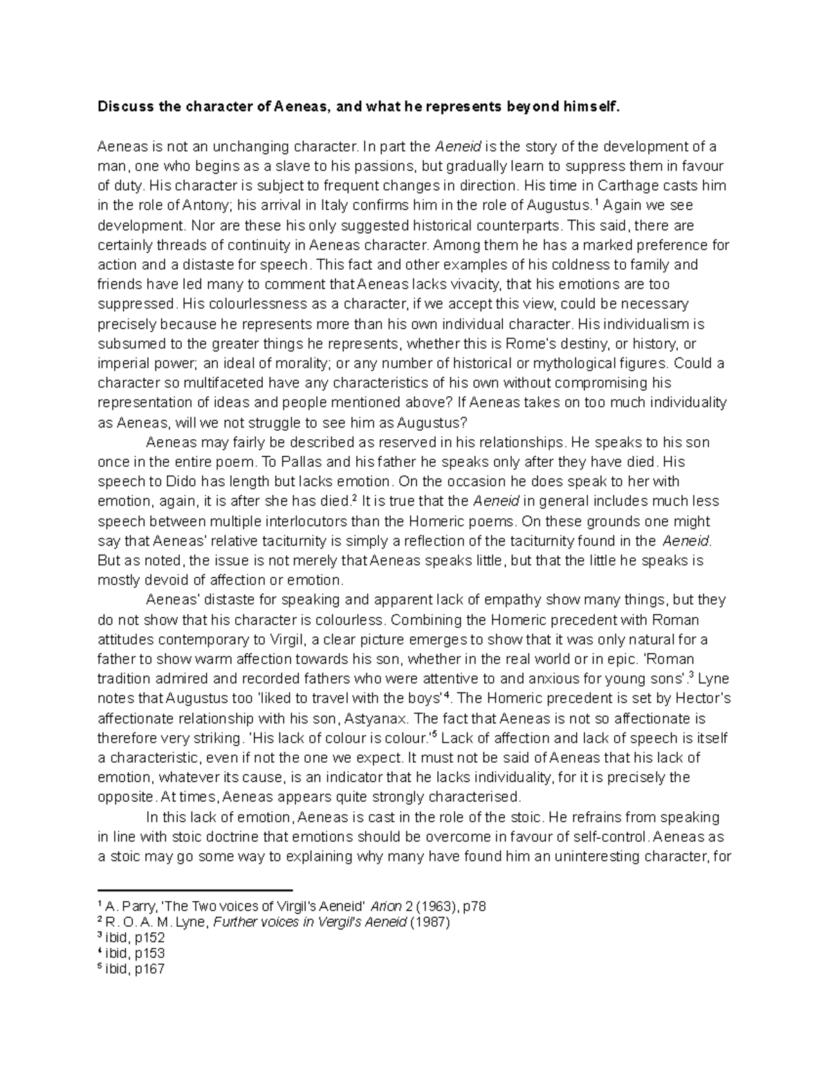 Discuss the character of Aeneas, and what he represents beyond himself ...