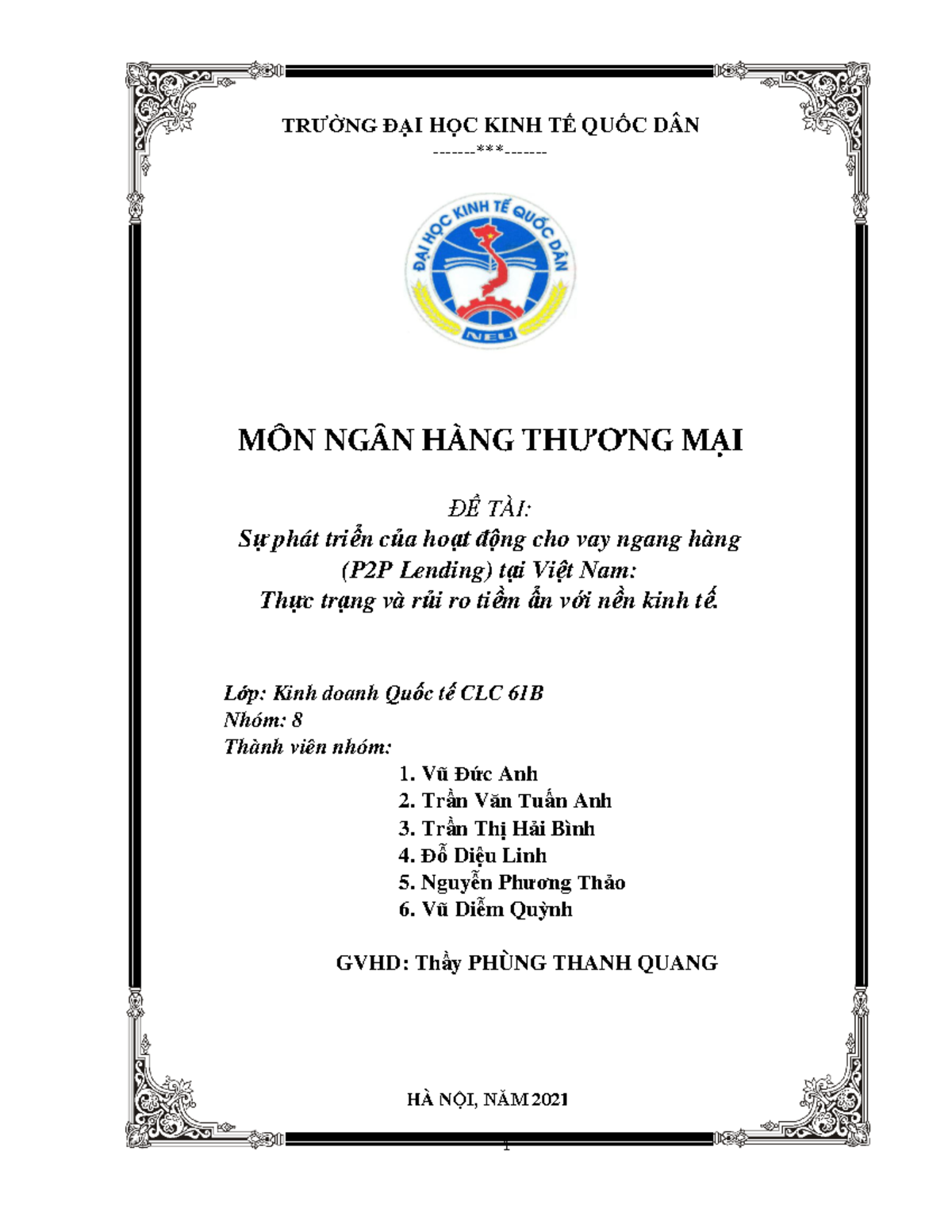 P2P Lending Nhóm 8 - TR ̄äNG Đ¾I HàC KINH T¾ QUÞC DÂN -***- M‘N NG¬N H¿NG THƯƠNG MẠI ĐÀ TÀI: Sự ...