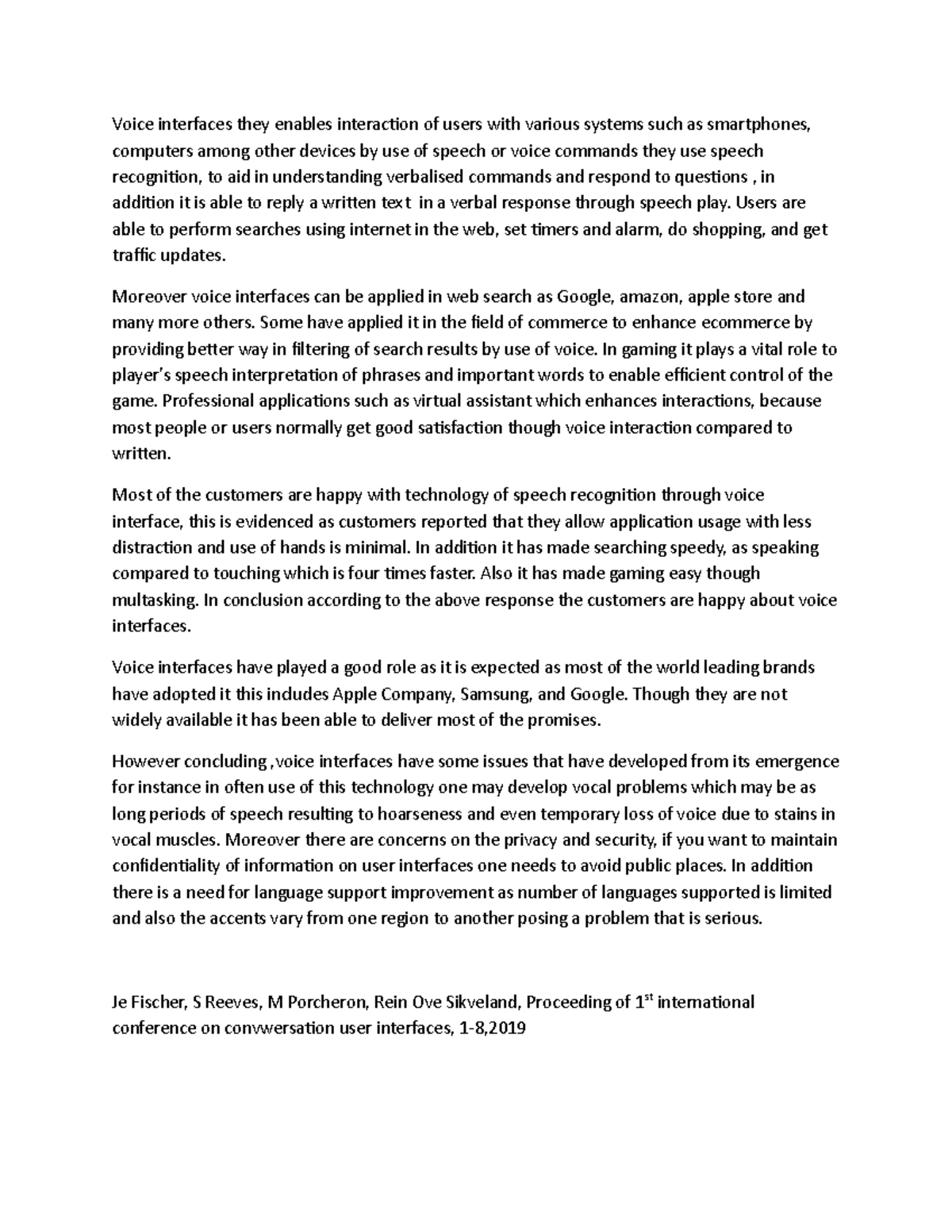 Voice interfaces they enables interaction of users with various systems ...