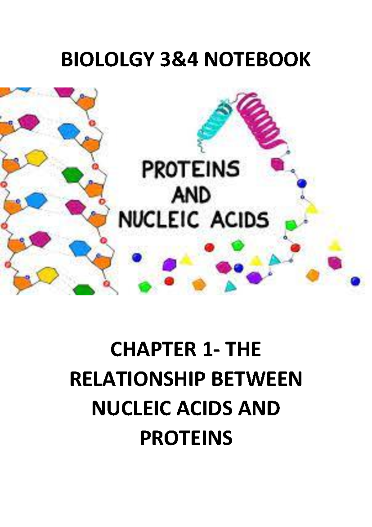 Chapter 1- The relationship between nucleic acids and proteins ...