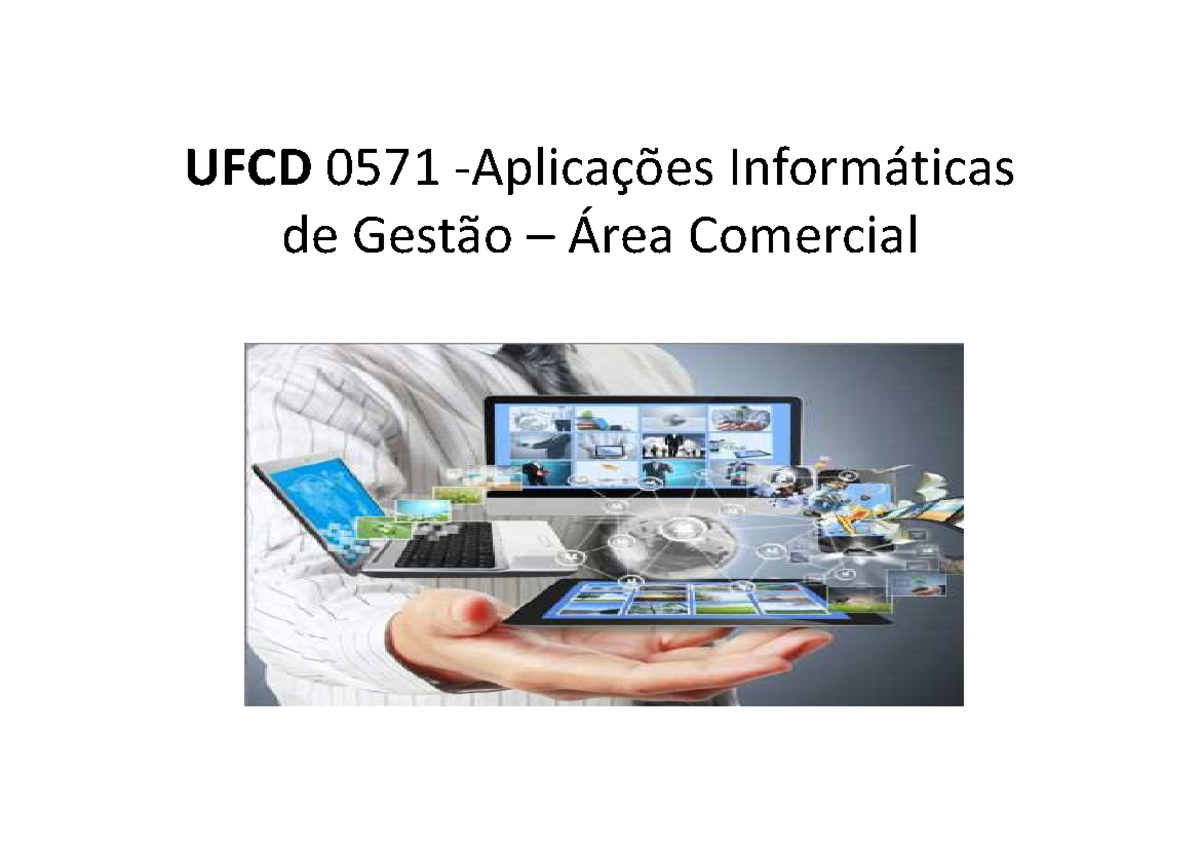 2 . UFCD 0571 -Aplicações Informáticas de Gestão Apresentação - Cópia ...
