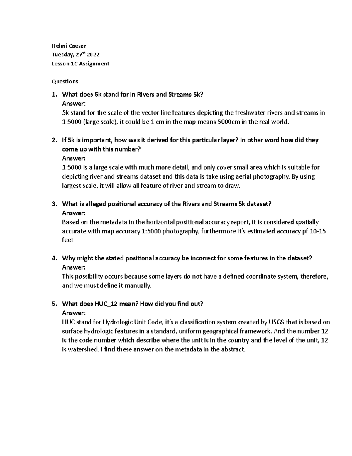 Assignment 1C - Helmi Caesar Tuesday, 27th 2022 Lesson 1C Assignment Questions What does 5k ...