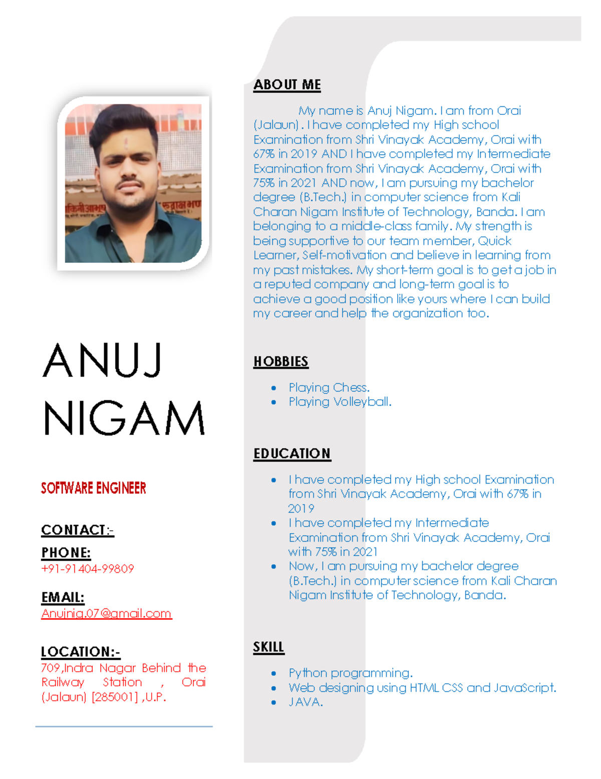 About Anuj Nigam - ABOUT ME My name is Anuj Nigam. I am from Orai ...