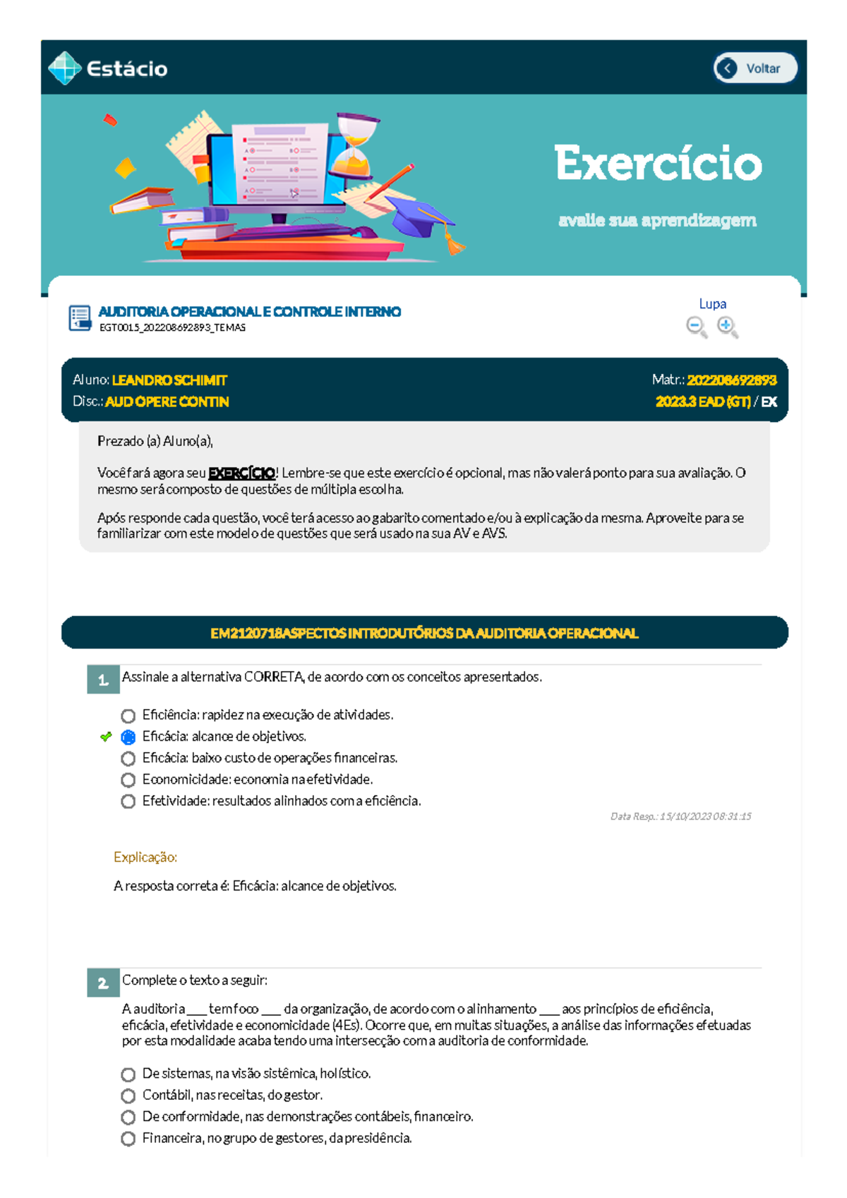 Exercicio - Exercício avalie sua aprendizagem Assinale a alternativa ...