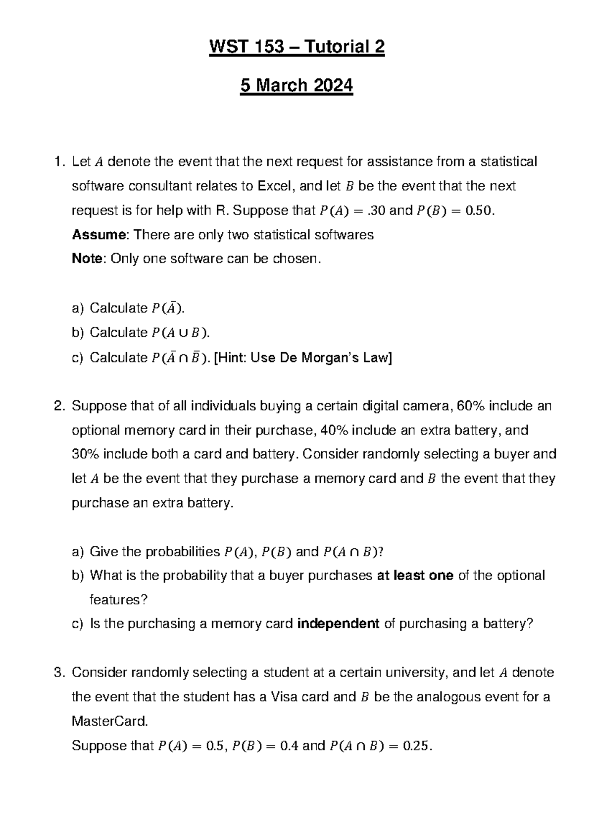 WST 153 - Tutorial 2 - 2024 - WST 153 – Tutorial 2 5 March 2024 Let 𝐴 denote the event that the ...