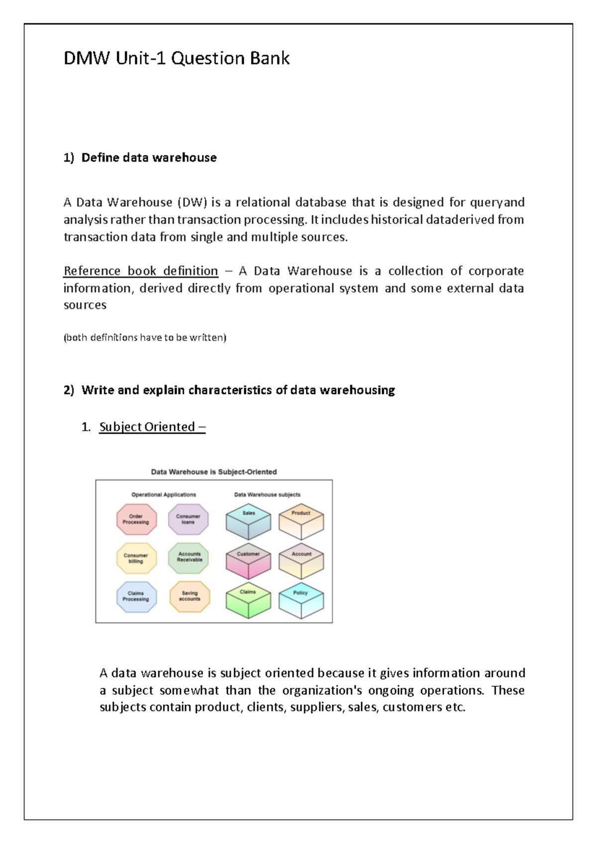 Dwm unit1 solved qb - DMW Unit-1 Question Bank Define data warehouse A Data Warehouse (DW) is a ...
