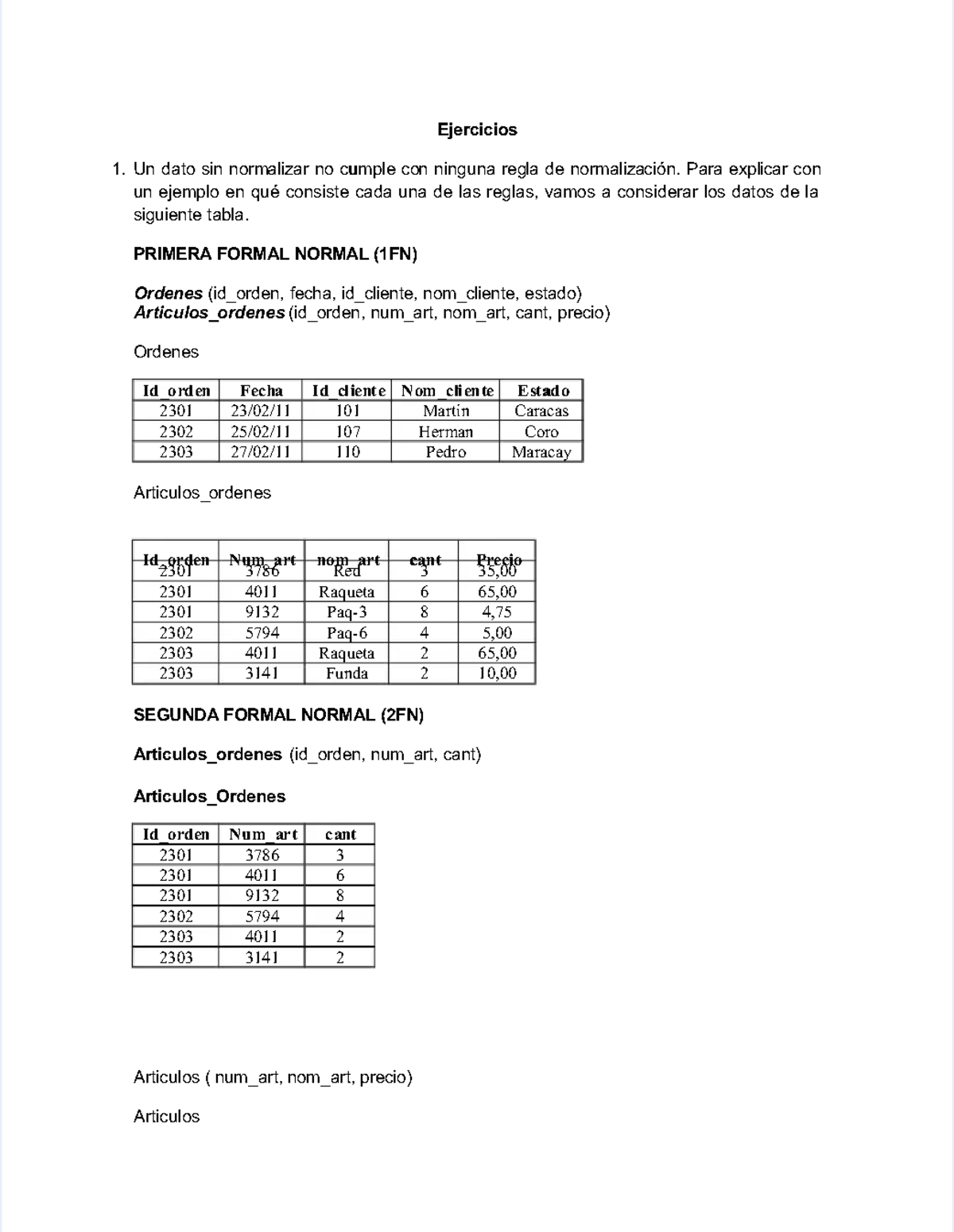 Ejercicios de las formas normales base de datos - EjerciciosEjercicios ...