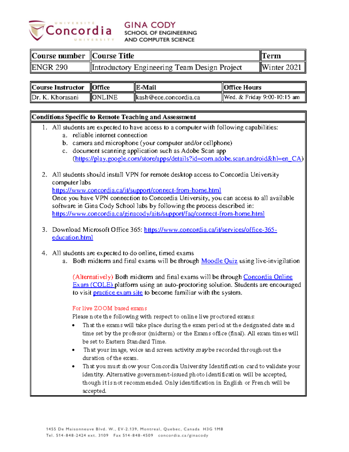 Course Outline 2021 ENGR290 - Course number Course Title Term ENGR 290 Introductory Engineering ...