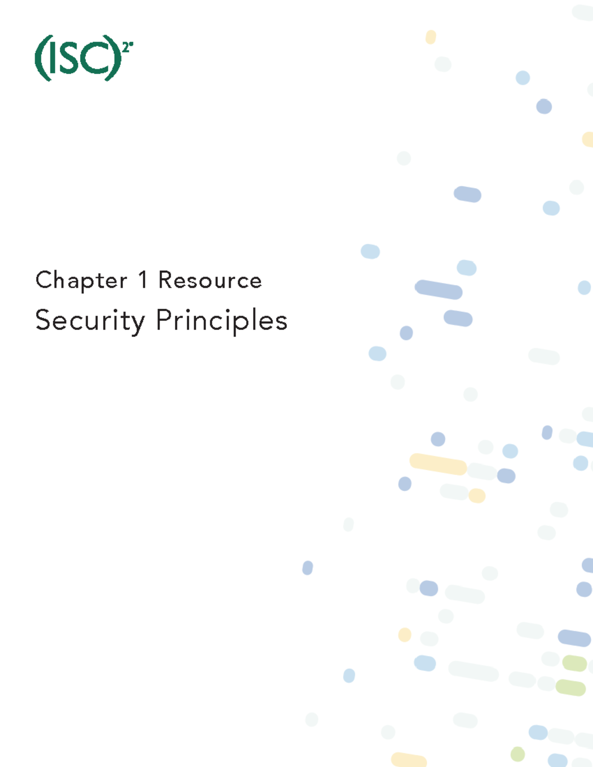 Chapter 1 resource principles isc2 - Security Principles Chapter 1 ...
