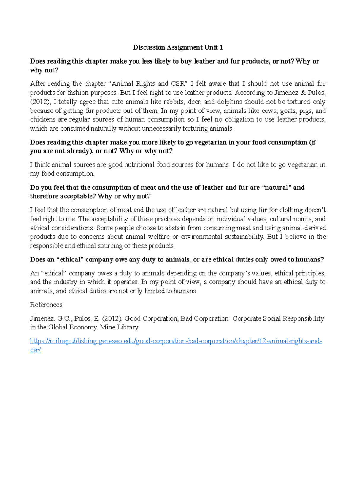 Discussion Assignment Unit 1 - But I feel right to use leather products. According to Jimenez ...