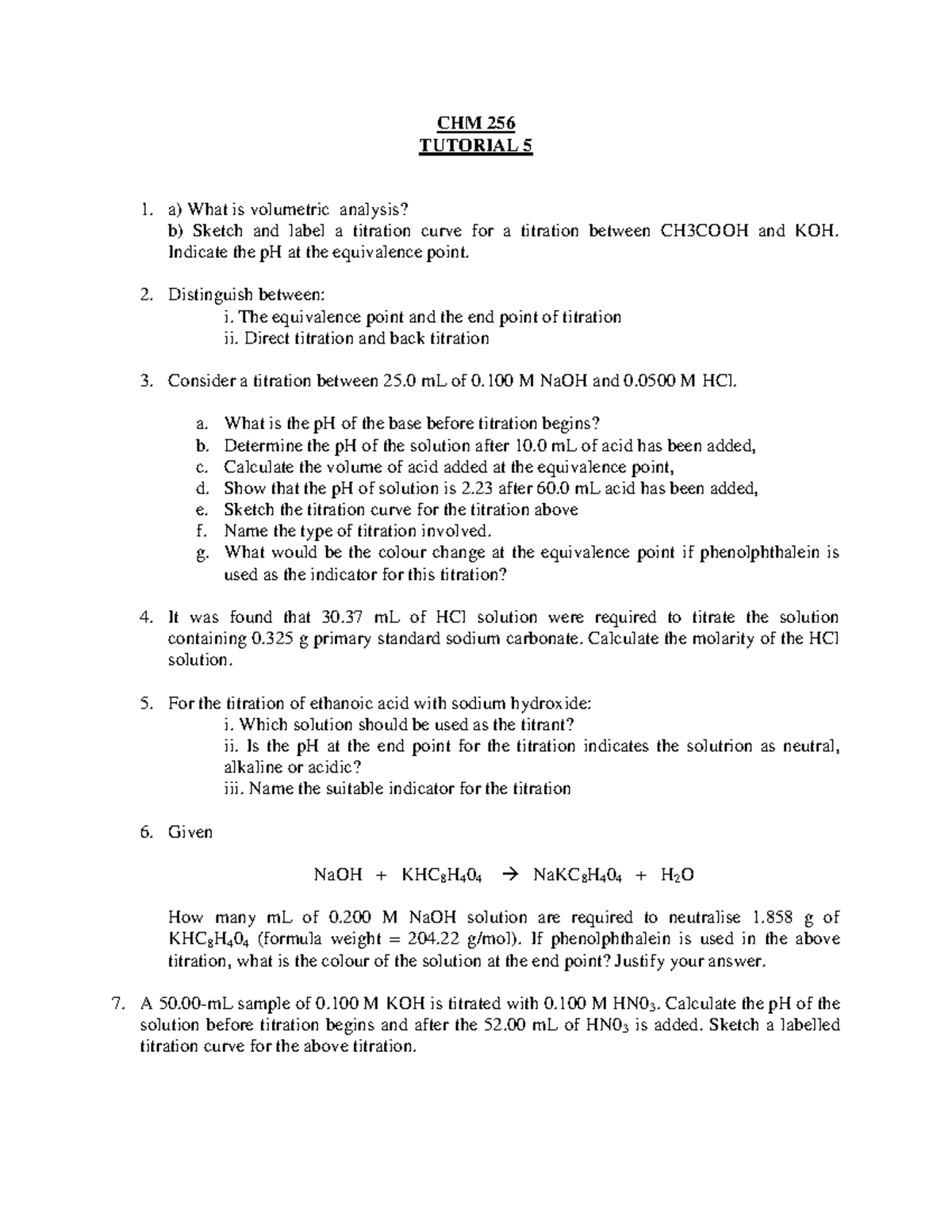 Tutorial 5. 2 CHM 256 - CHM 256 TUTORIAL 5 a) What is volumetric analysis? b) Sketch and label a ...
