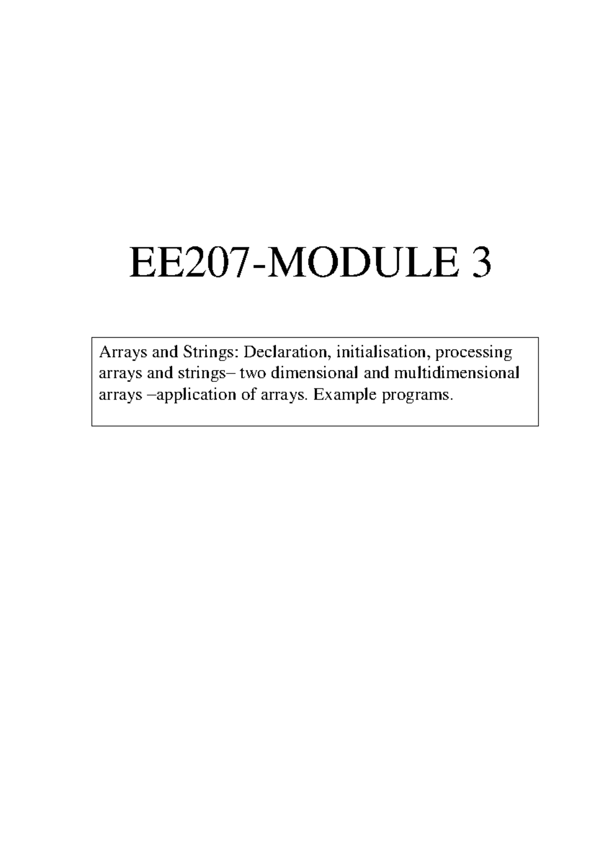 EE207-CP-MODULE3 - EE207-MODULE 3 Arrays and Strings: Declaration ...