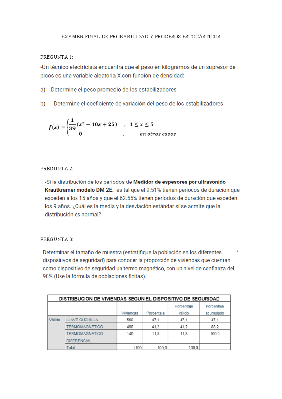 16. Examen final de Probabilidades y procesos estocásticos - Estadística - EXAMEN FINAL DE - Studocu