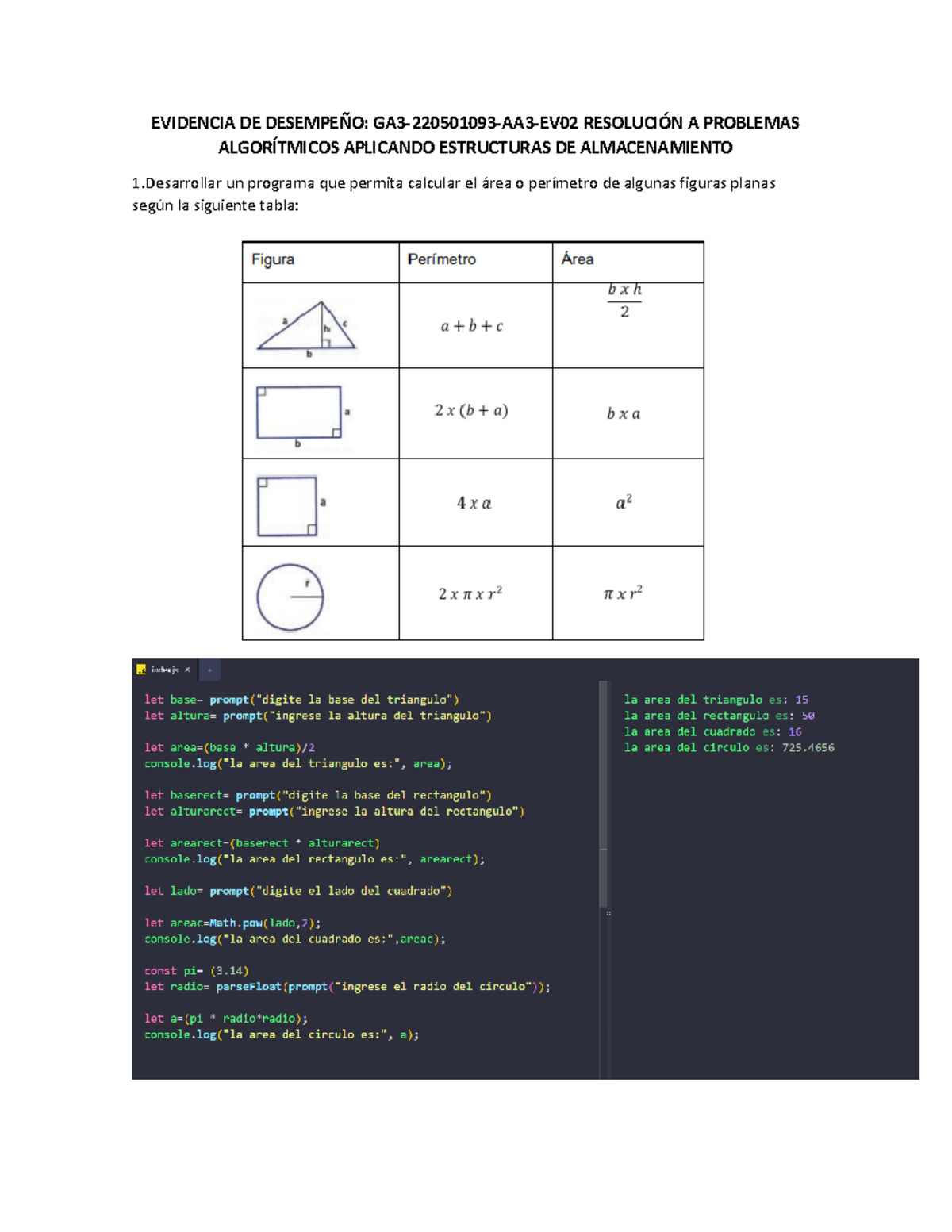 Resolución a problemas algorítmicos aplicando - EVIDENCIA DE DESEMPEÑO: GA3-220501093-AA3-EV02 ...