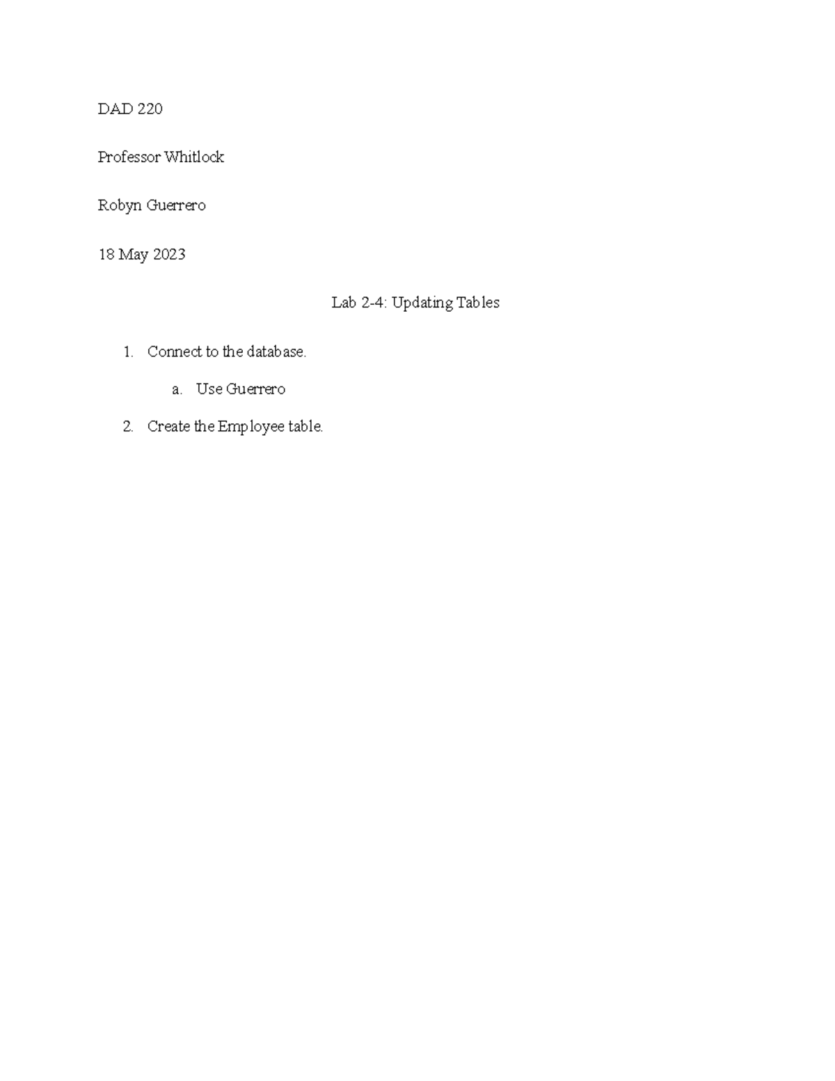 Lab Updating tables - DAD 220 Professor Whitlock Robyn Guerrero 18 May 2023 Lab 2-4: Updating ...