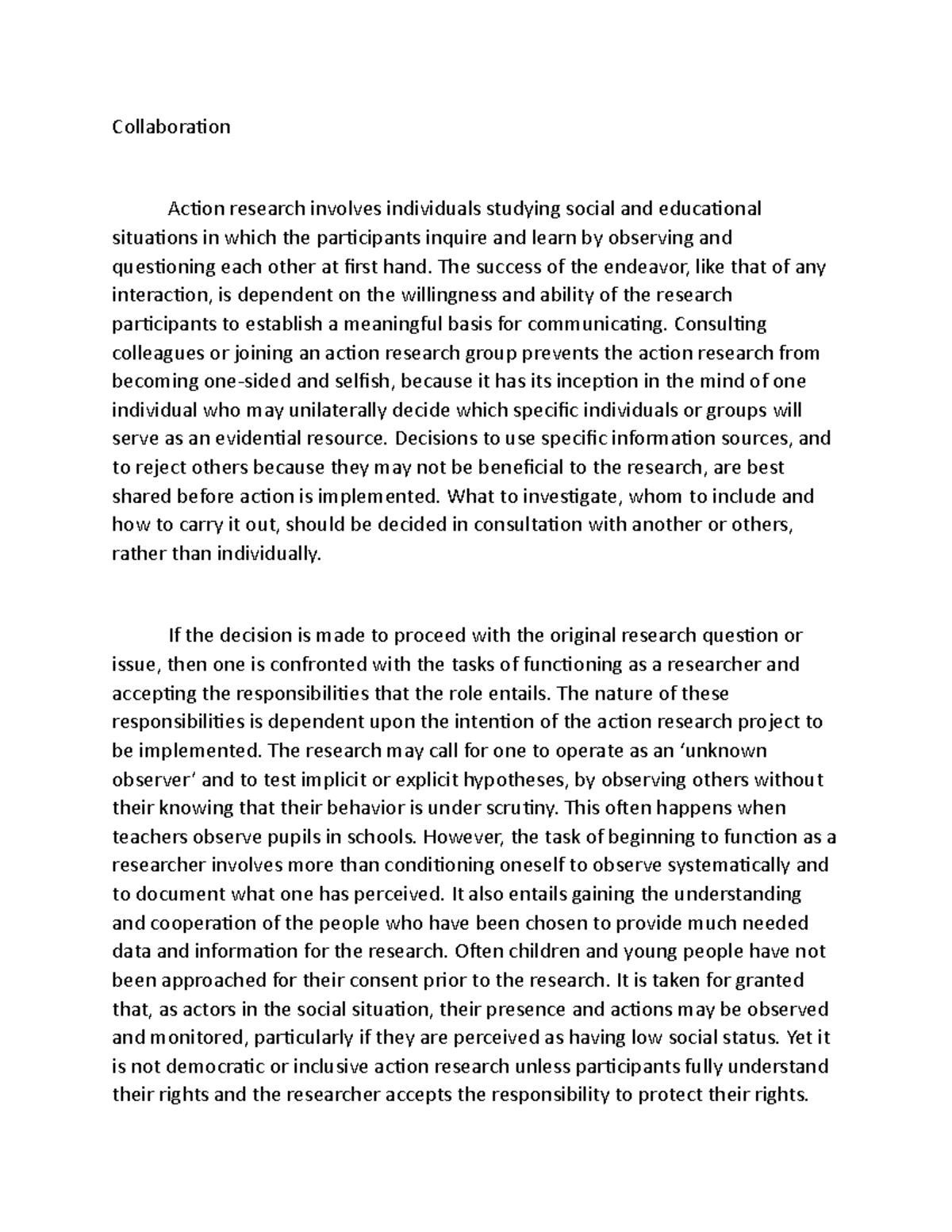 Collaboration - Collaboration Action research involves individuals ...